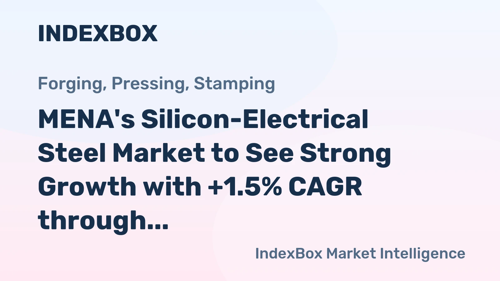 MENA's Silicon-Electrical Steel Market to See Strong Growth with +1.5% CAGR through 2035