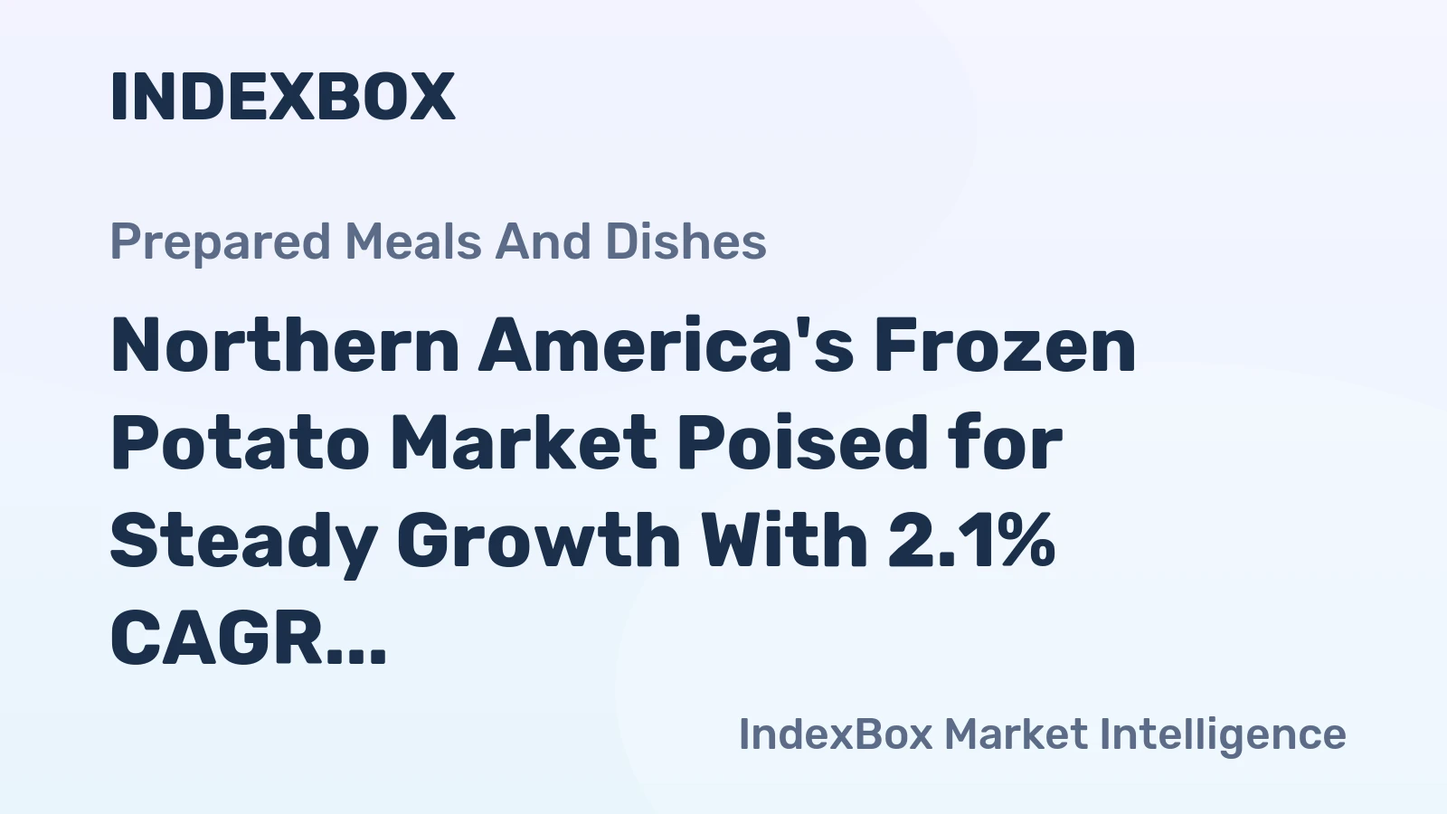 Northern America's Frozen Potato Market Poised for Steady Growth With 2.1% CAGR Through 2035
