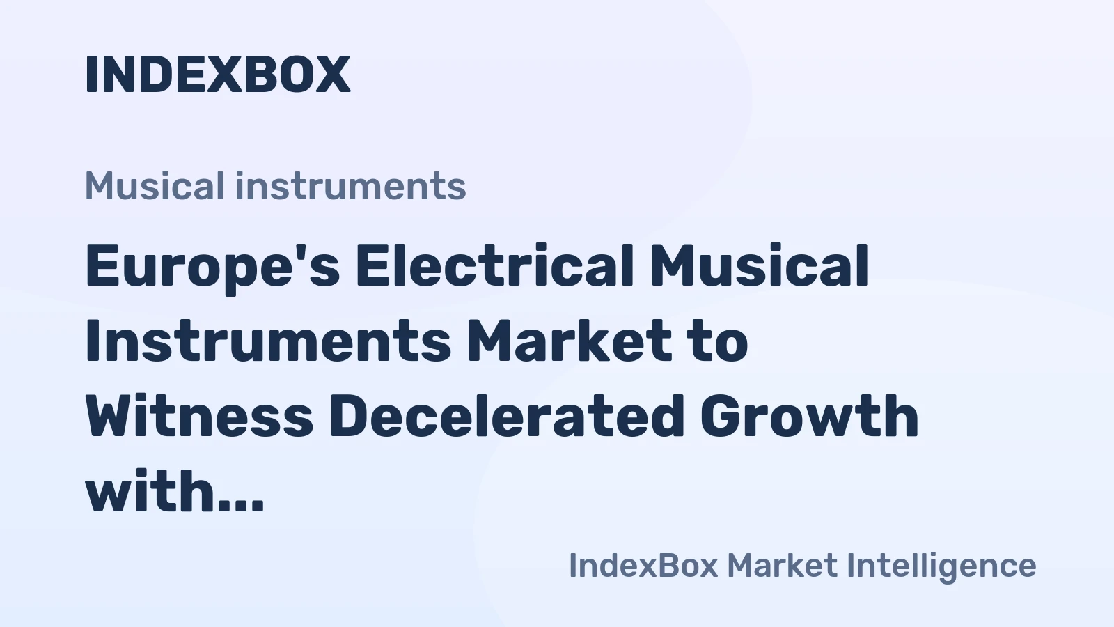 Europe's Electrical Musical Instruments Market to Witness Decelerated Growth with +3.3% CAGR in Volume and -4.7% CAGR in Value from 2024 to 2035