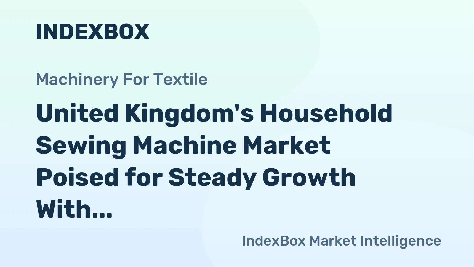 United Kingdom's Household Sewing Machine Market Poised for Steady Growth With 61% Value CAGR Through 2035