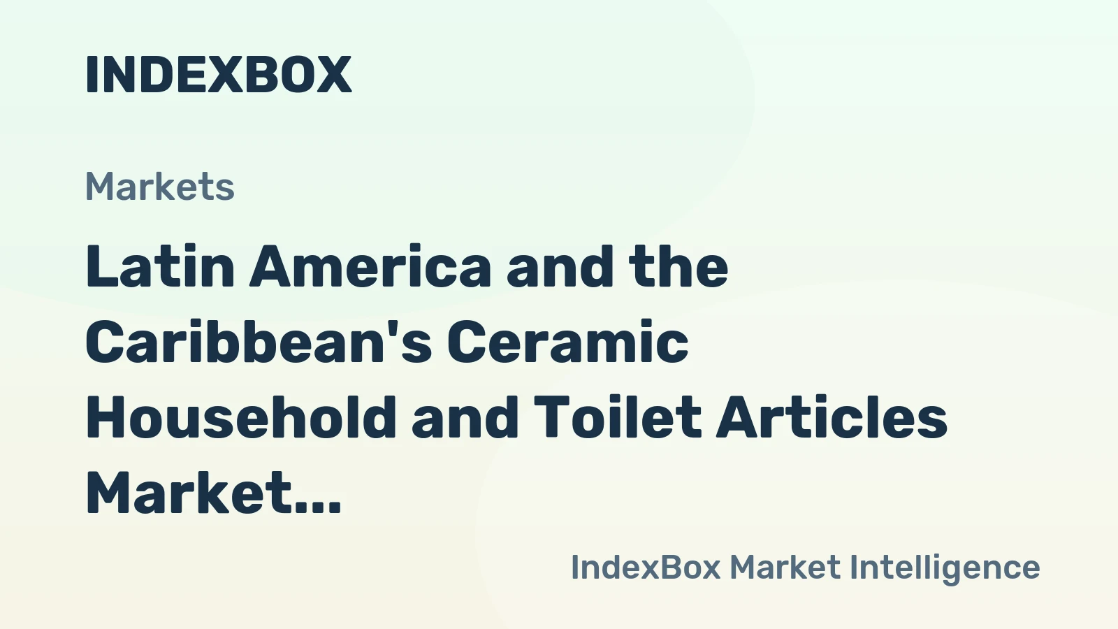 Latin America and the Caribbean's Ceramic Household and Toilet Articles Market to Witness Steady Growth with +1.6% CAGR from 2024-2035