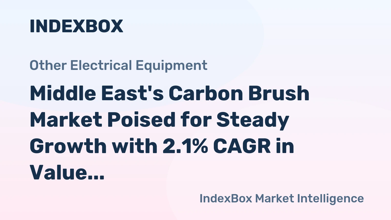 Middle East's Carbon Brush Market Poised for Steady Growth with 2.1% CAGR in Value
