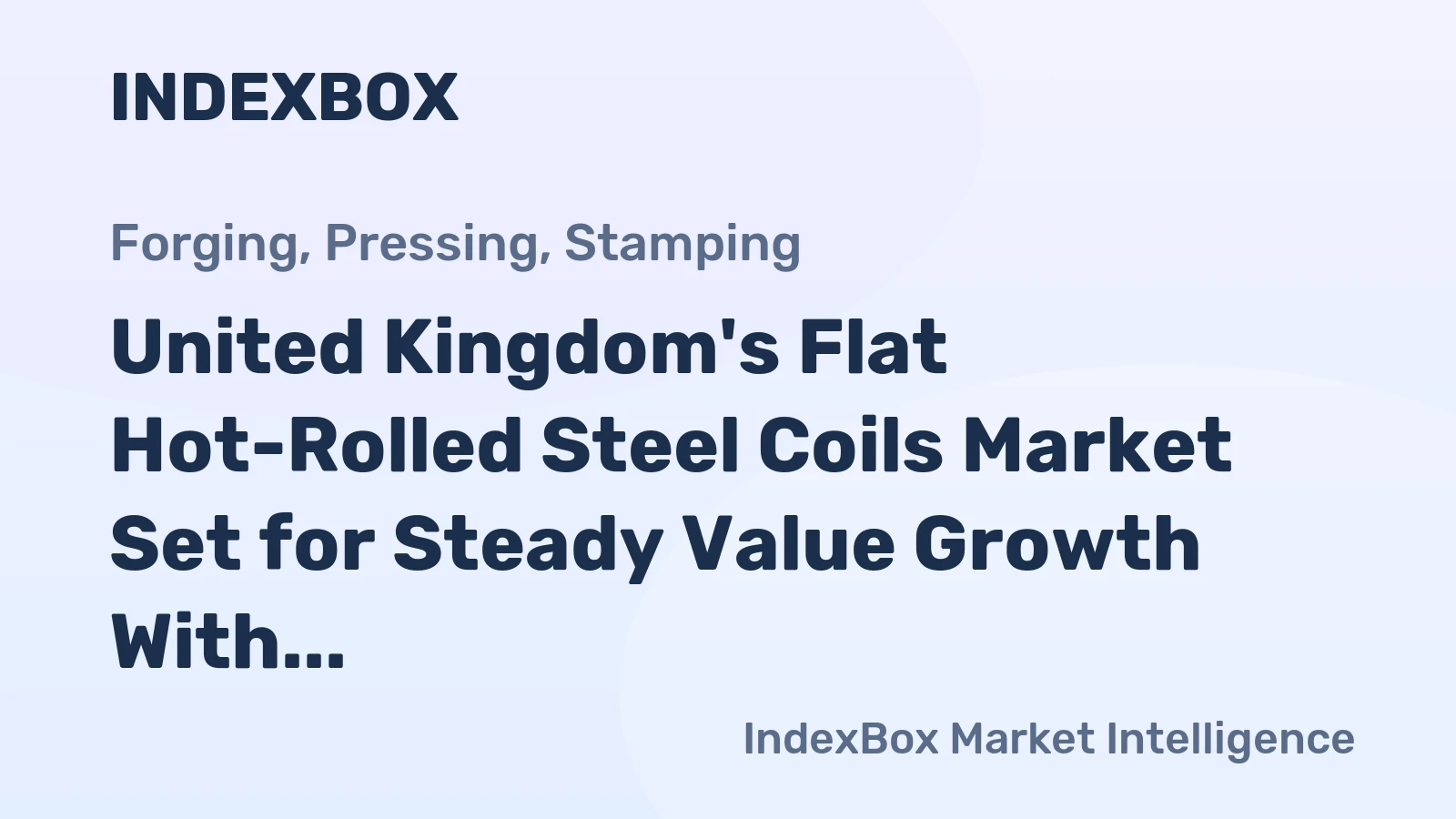 United Kingdom's Flat Hot-Rolled Steel Coils Market Set for Steady Value Growth With 1.6% CAGR Through 2035