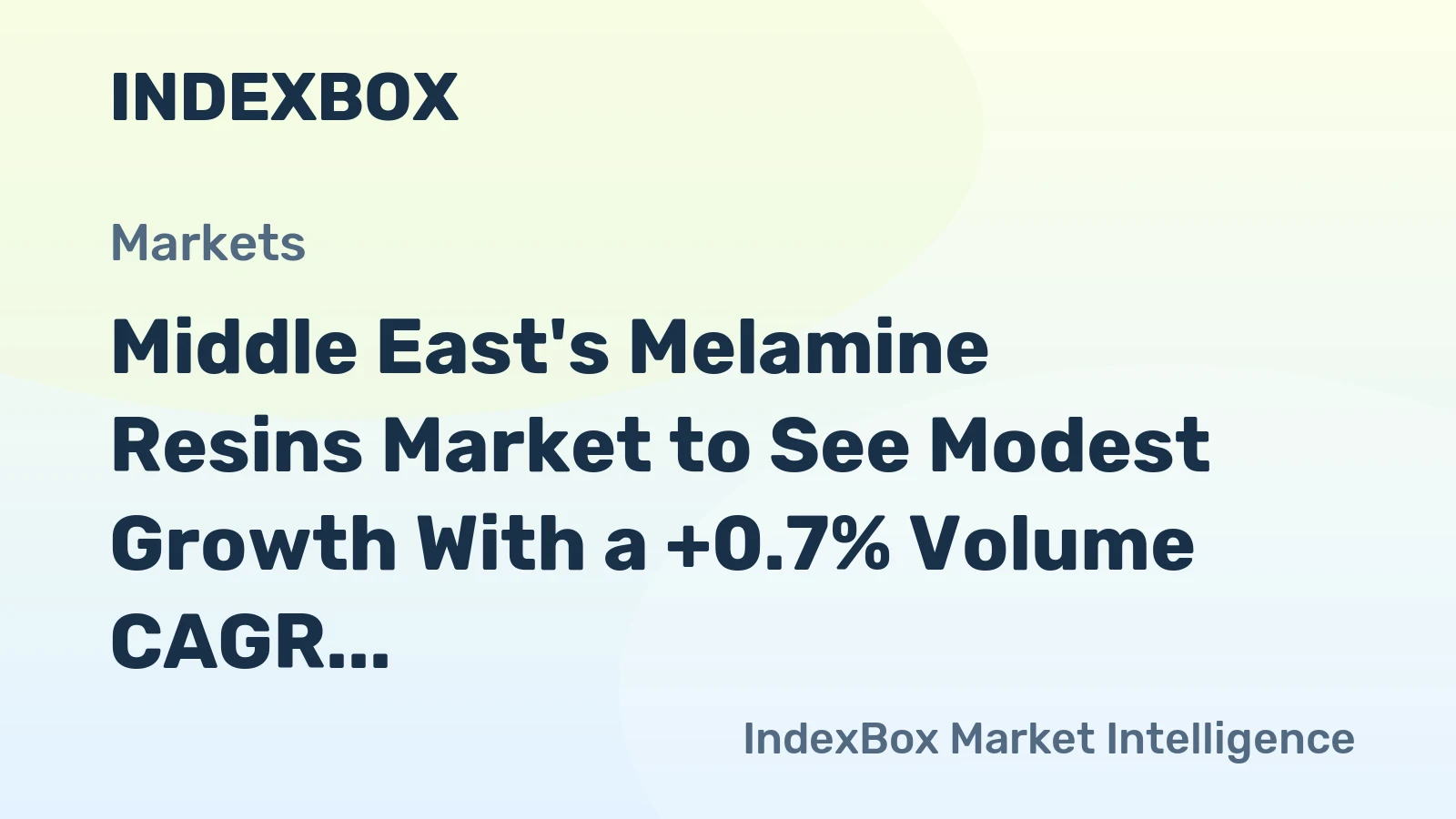 Middle East's Melamine Resins Market to See Modest Growth With a +0.7% Volume CAGR