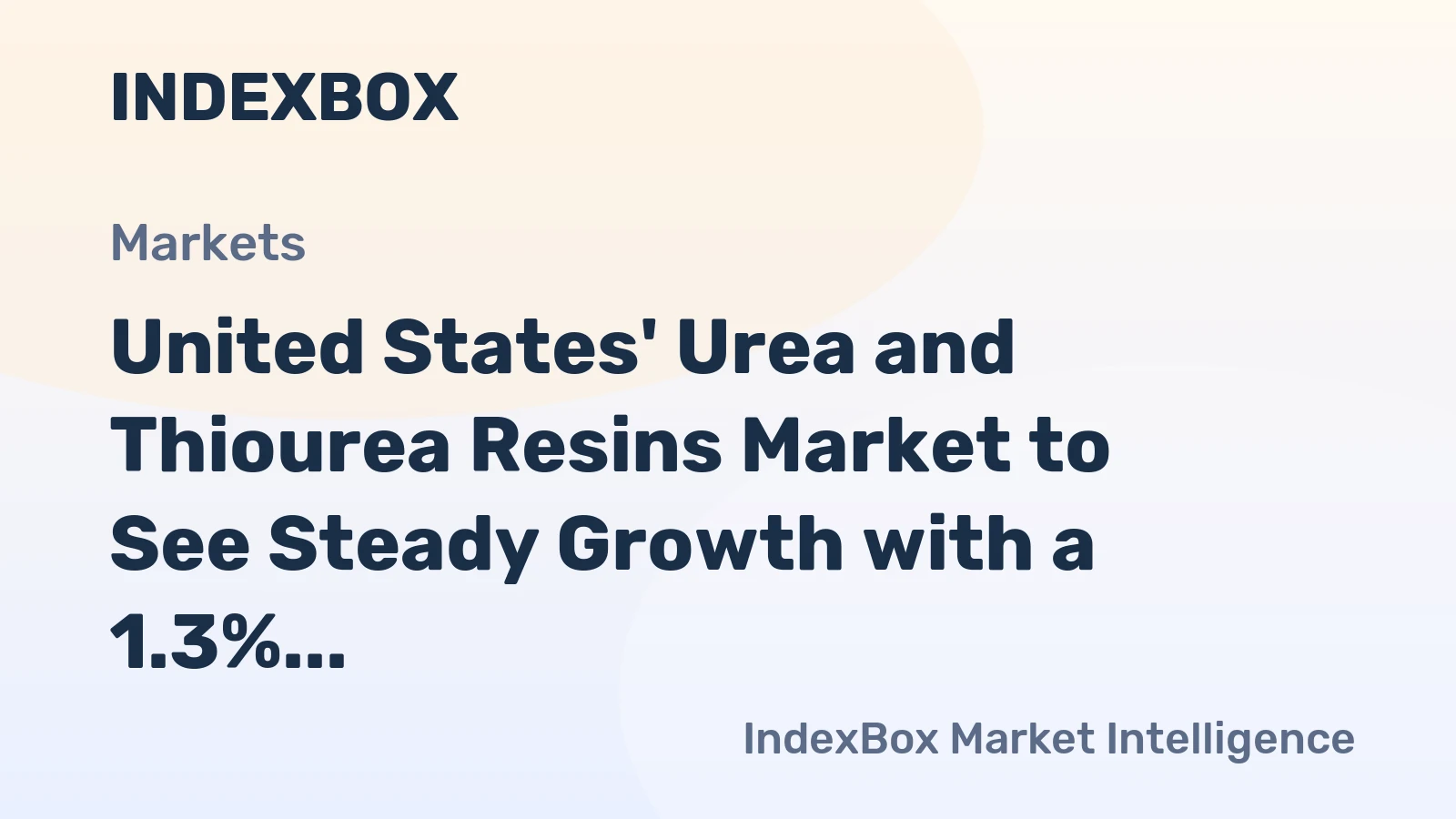 United States' Urea and Thiourea Resins Market to See Steady Growth with a 1.3% CAGR in Value