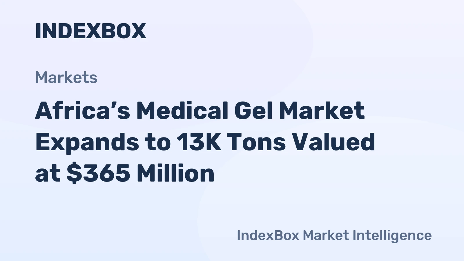 Africa’s Medical Gel Market Expands to 13K Tons Valued at $365 Million