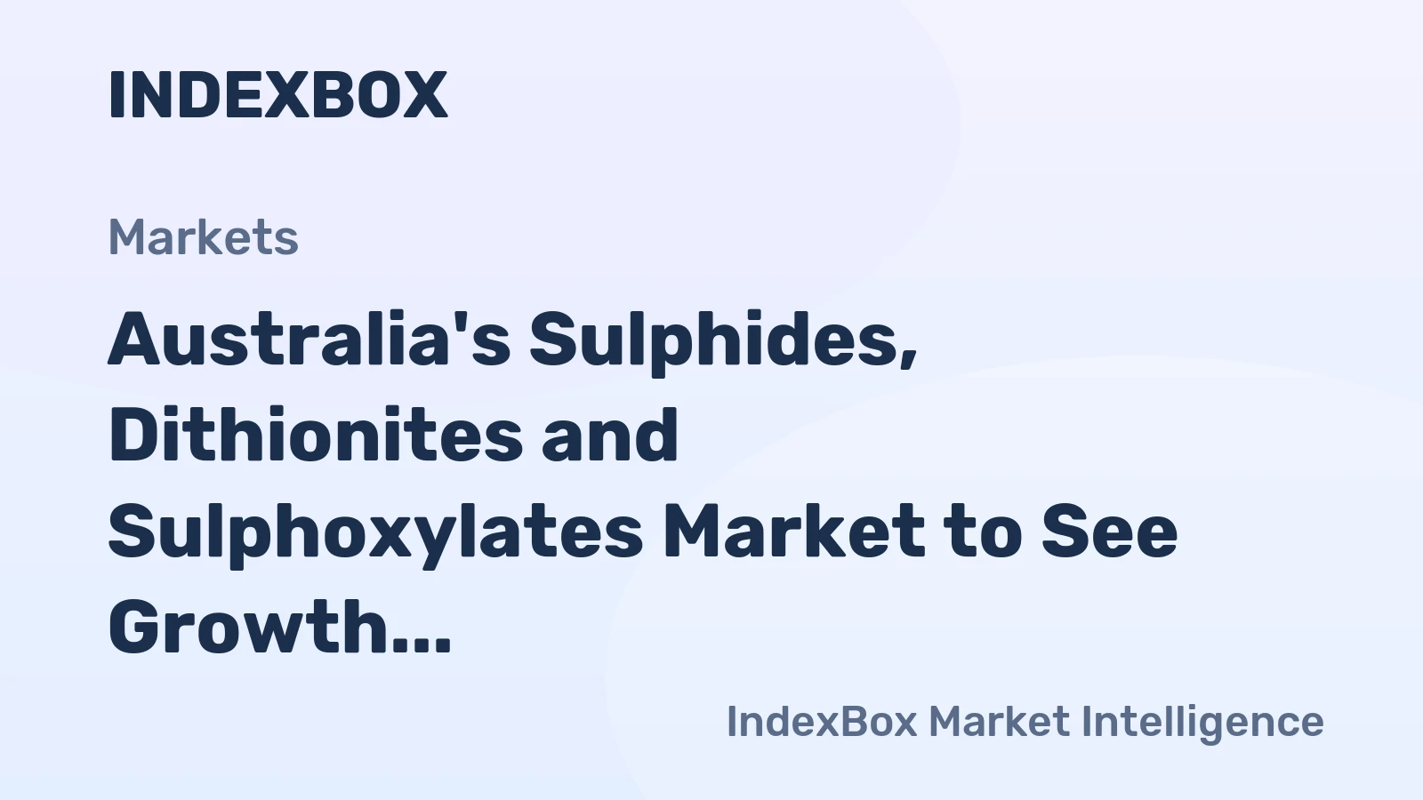 Australia's Sulphides, Dithionites and Sulphoxylates Market to See Growth with 8.5K tons Volume and $12M Value by 2035
