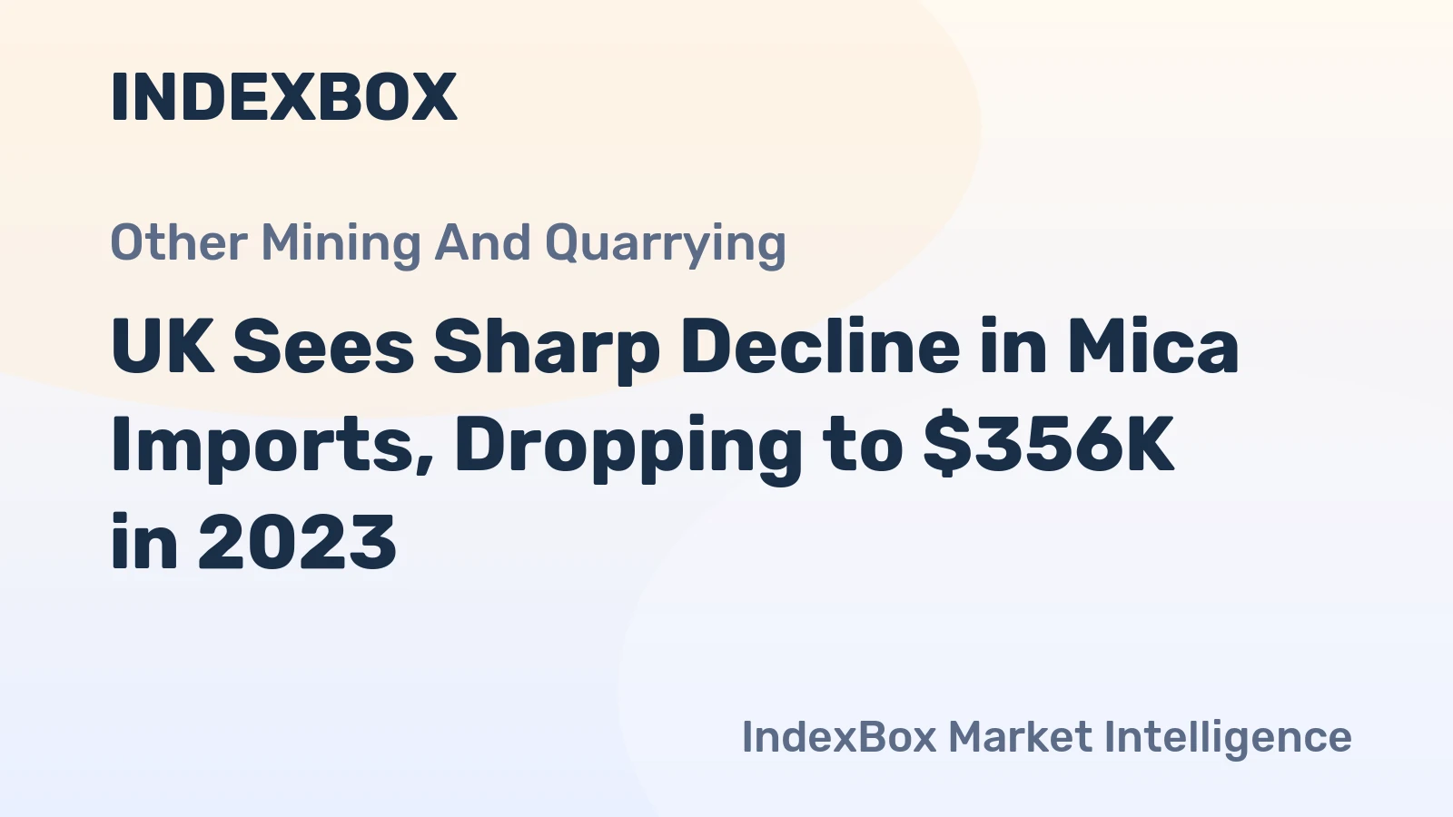 UK Sees Sharp Decline in Mica Imports, Dropping to $356K in 2023