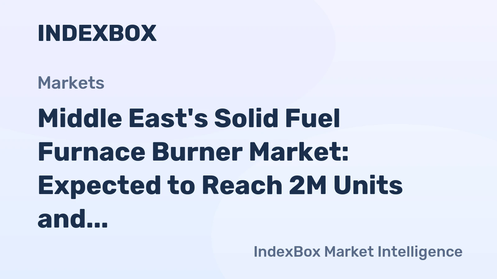 Middle East's Solid Fuel Furnace Burner Market: Expected to Reach 2M Units and $63M by 2035