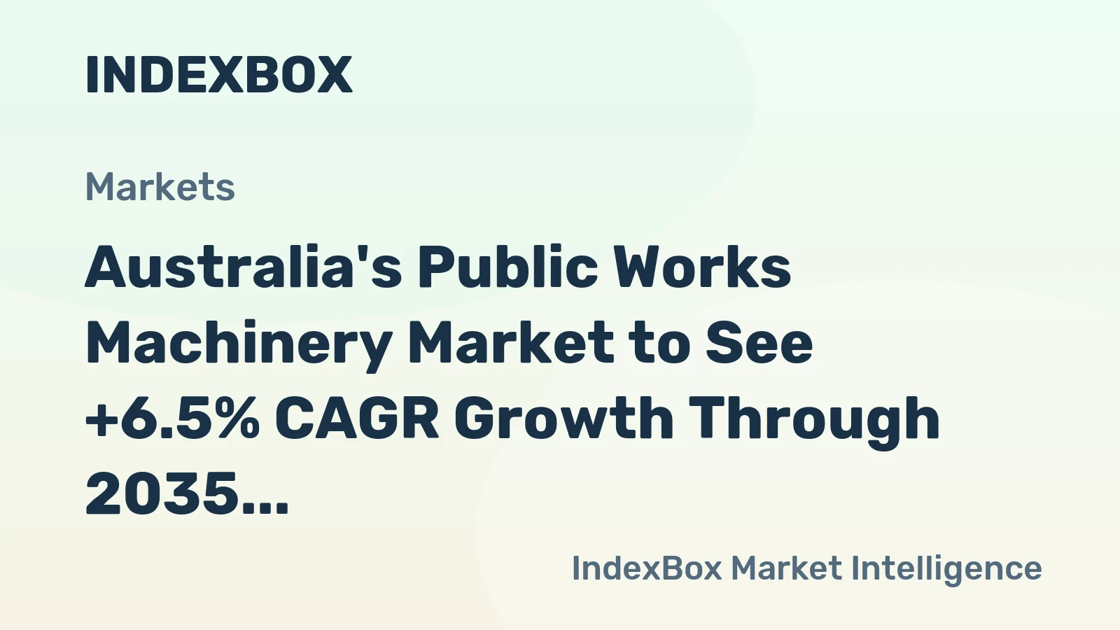 Australia's Public Works Machinery Market to See +6.5% CAGR Growth Through 2035, Reaching $84M