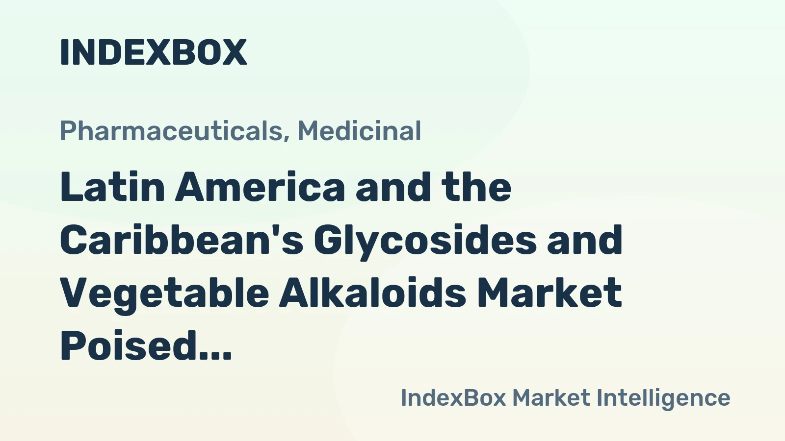 Latin America and the Caribbean's Glycosides and Vegetable Alkaloids Market Poised for Steady Growth with a 1.3% CAGR in Value