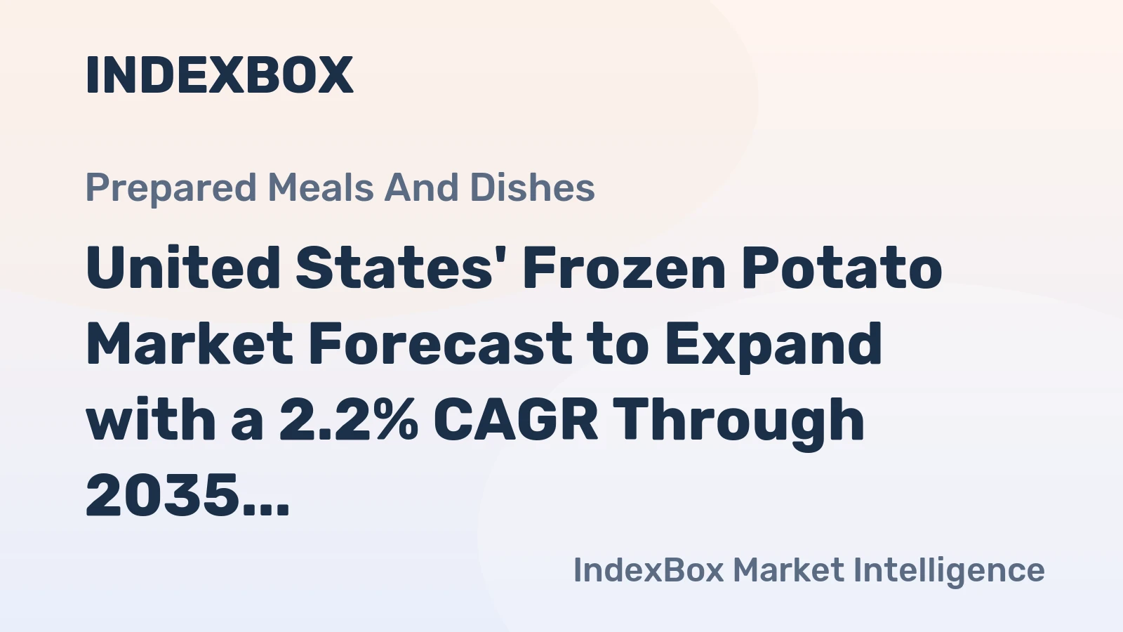 United States' Frozen Potato Market Forecast to Expand with a 2.2% CAGR Through 2035