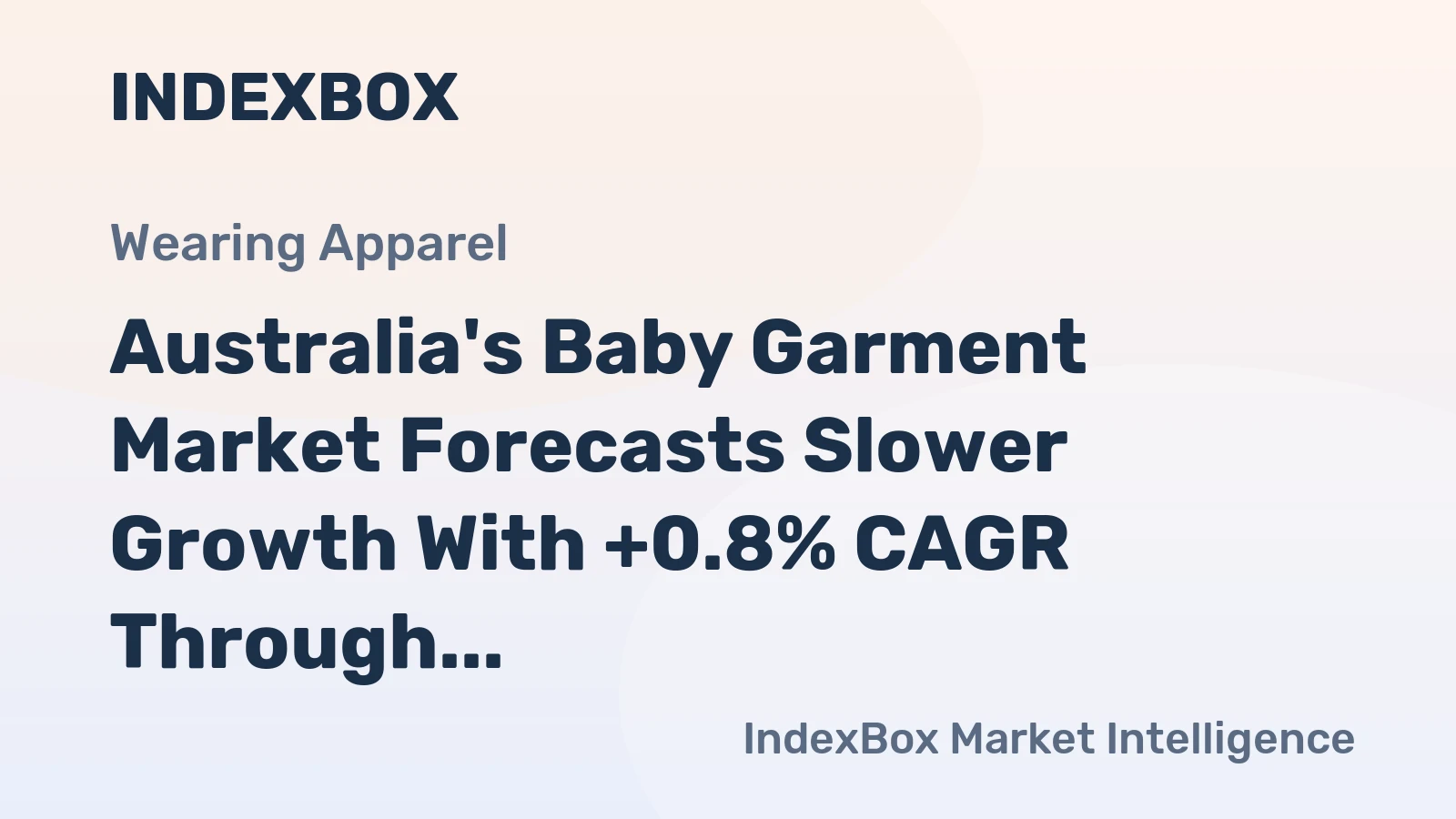 Australia's Baby Garment Market Forecasts Slower Growth With +0.8% CAGR Through 2035