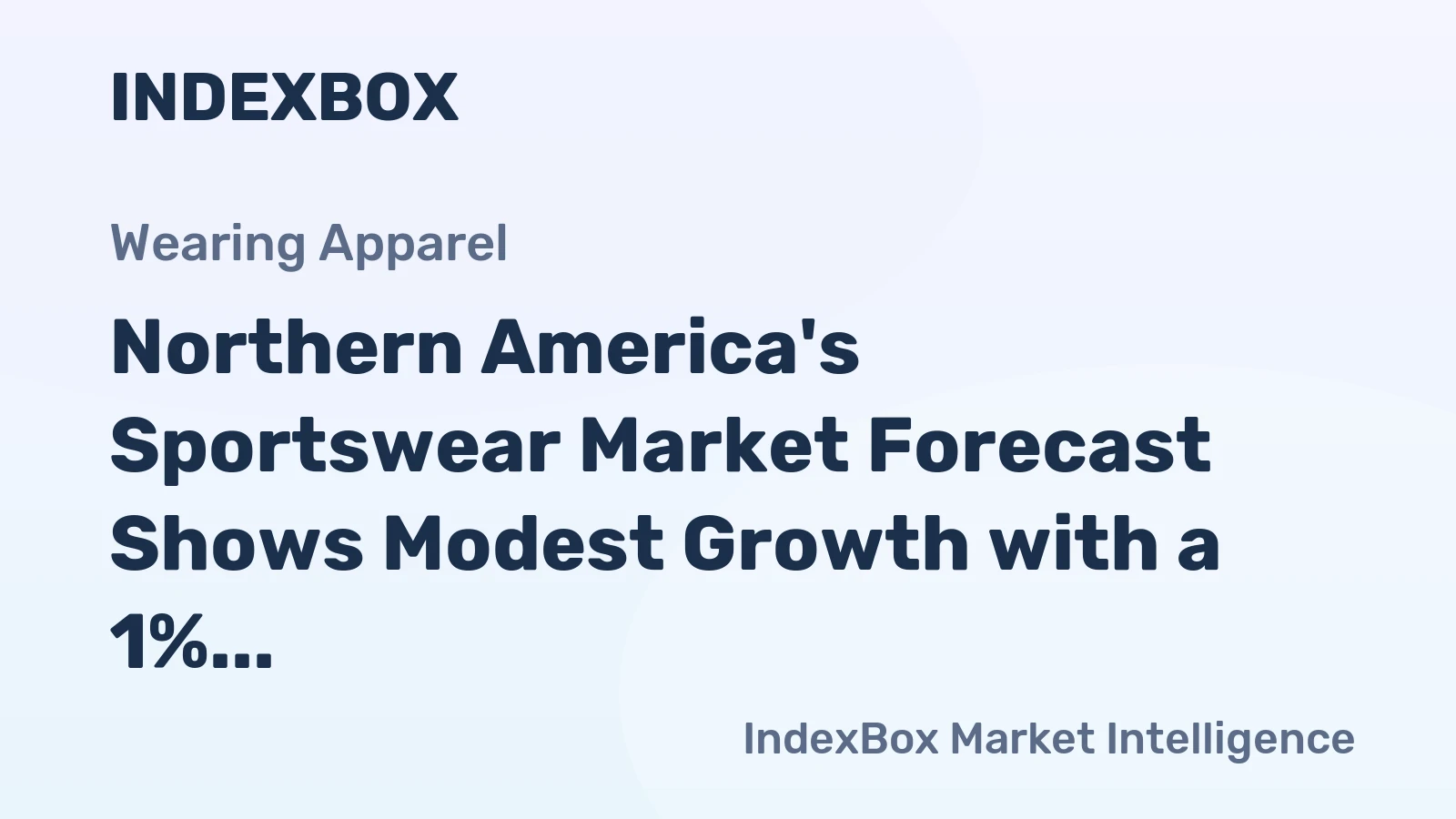 Northern America's Sportswear Market Forecast Shows Modest Growth with a 1% CAGR in Value