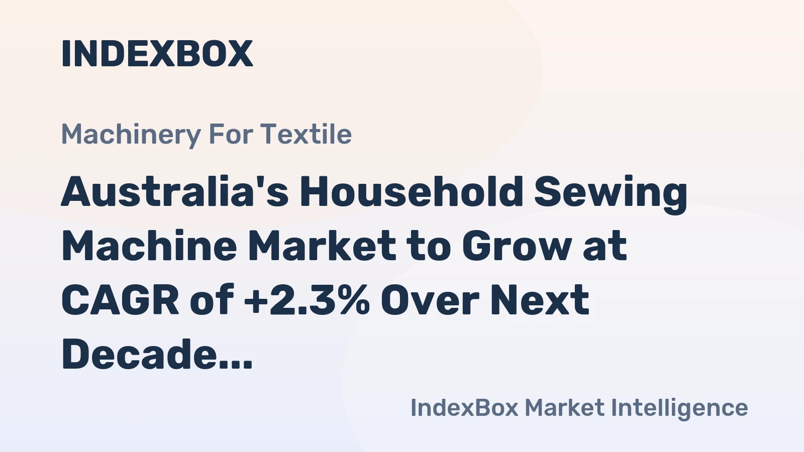 Australia's Household Sewing Machine Market to Grow at CAGR of +2.3% Over Next Decade