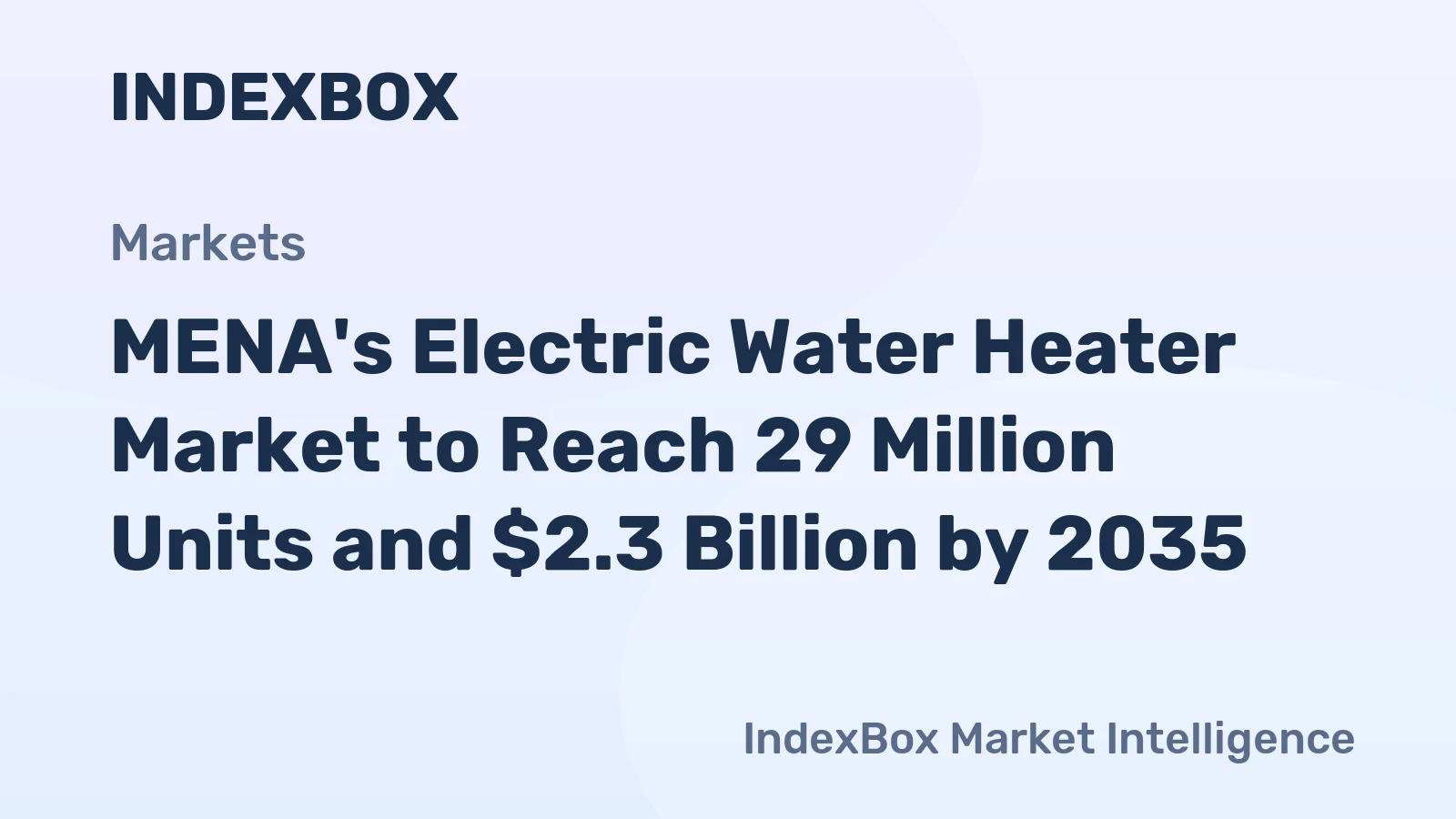 MENA's Electric Water Heater Market to Reach 29 Million Units and $2.3 Billion by 2035