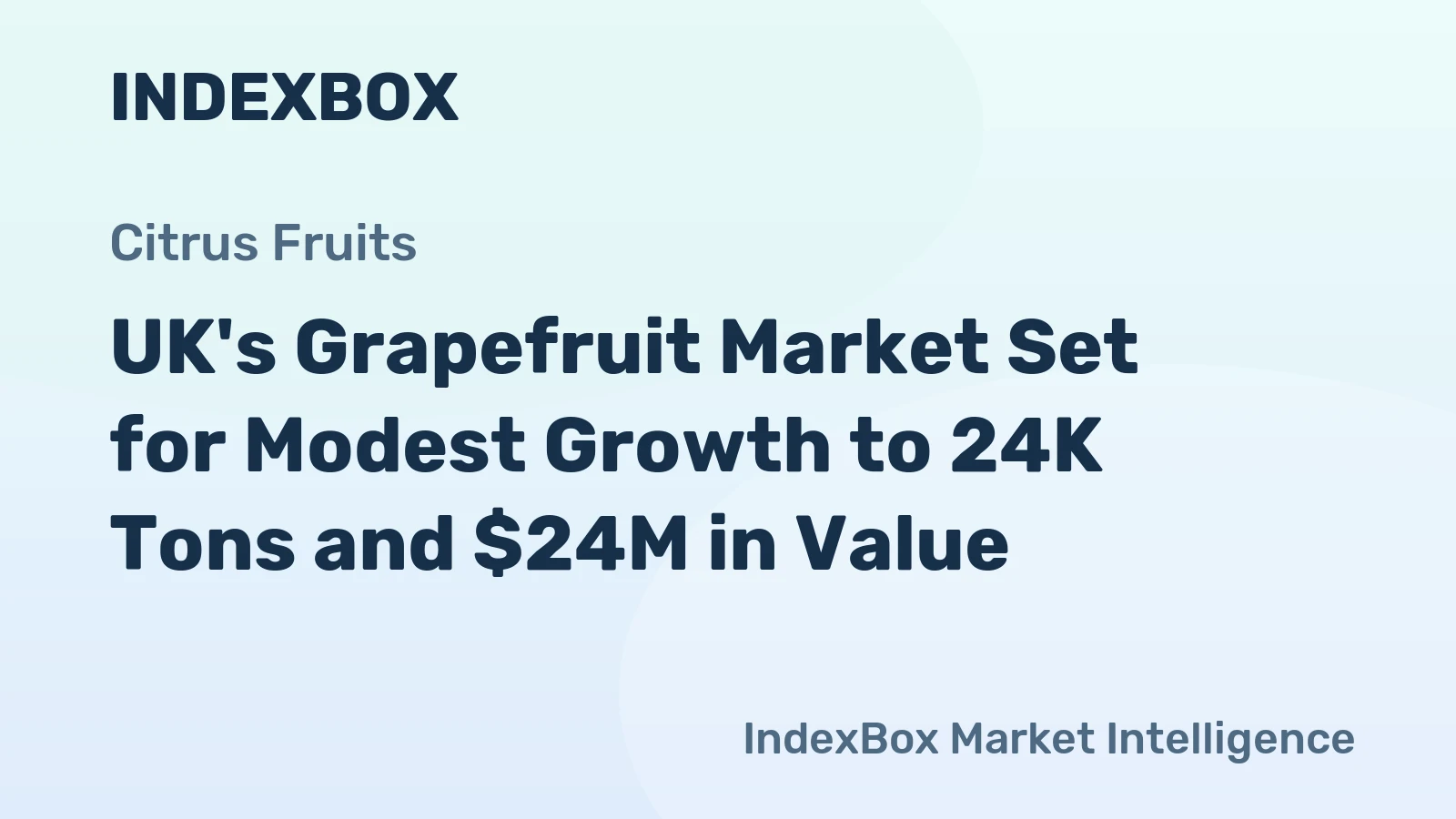 UK's Grapefruit Market Set for Modest Growth to 24K Tons and $24M in Value