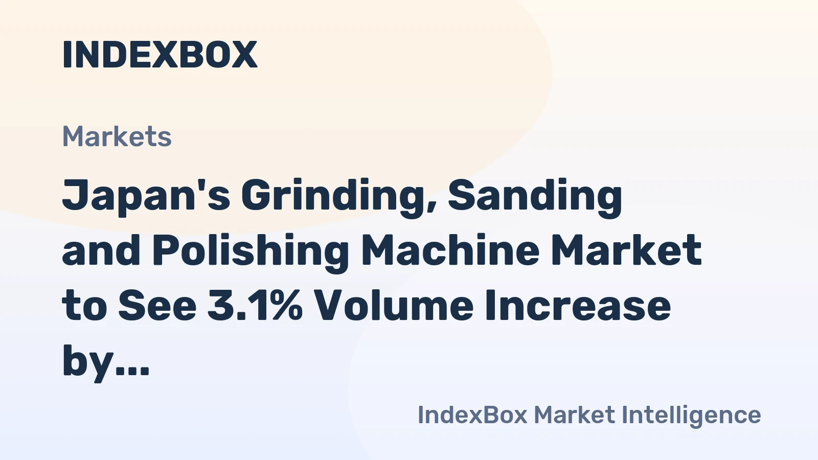 Japan's Grinding, Sanding and Polishing Machine Market to See 3.1% Volume Increase by 2035, Valued at $1.1M