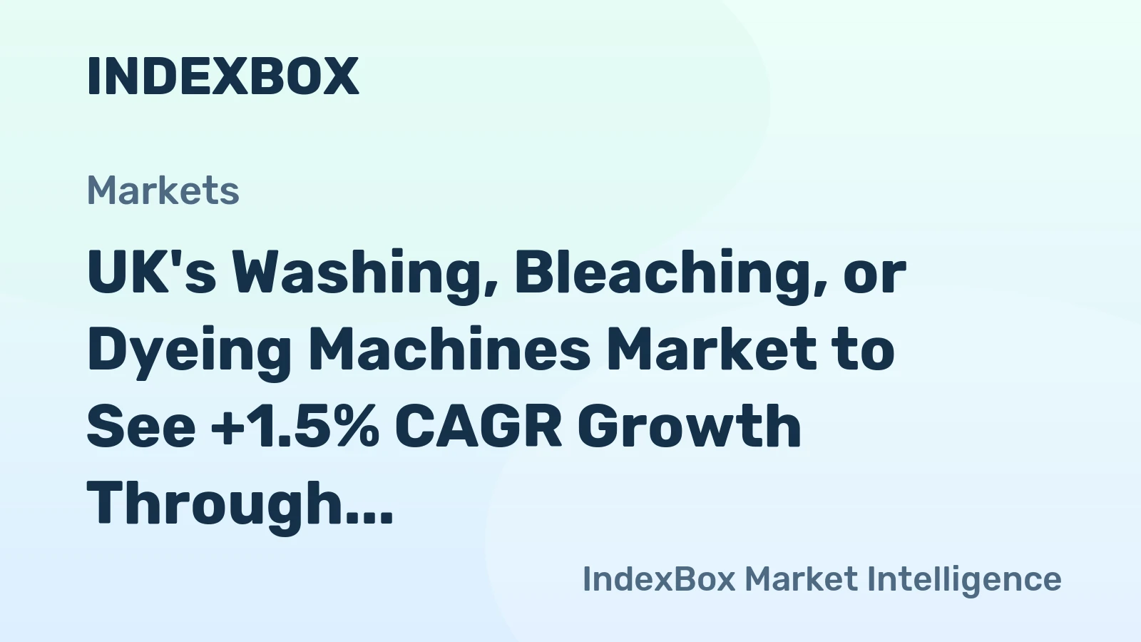 UK's Washing, Bleaching, or Dyeing Machines Market to See +1.5% CAGR Growth Through 2035, Reaching $90M