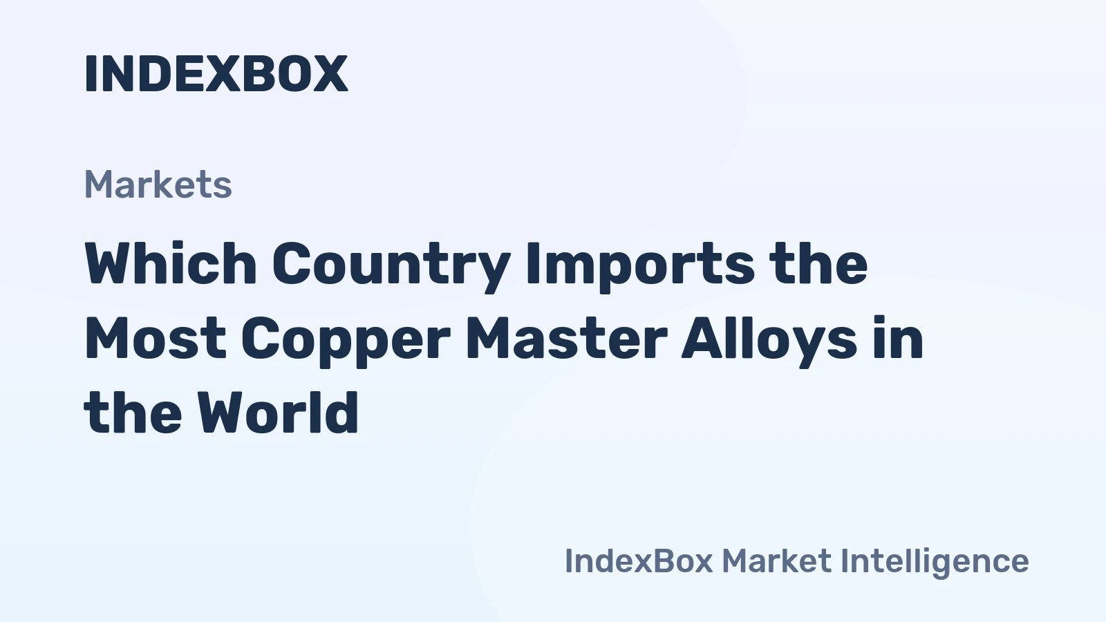 Which Country Imports the Most Copper Master Alloys in the World?