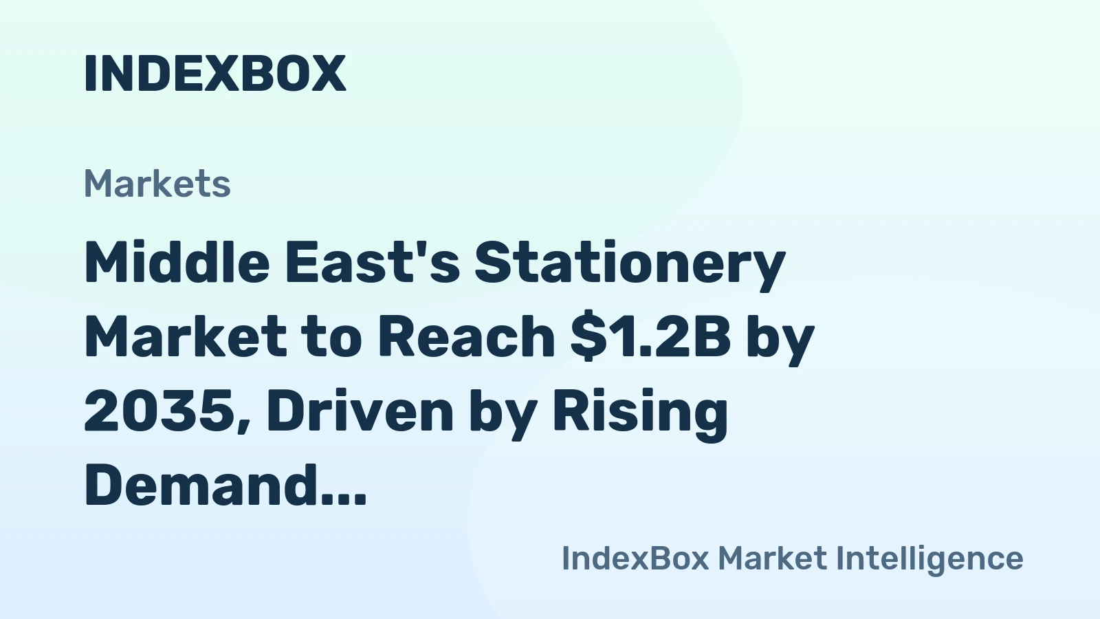 Middle East's Stationery Market to Reach $1.2B by 2035, Driven by Rising Demand