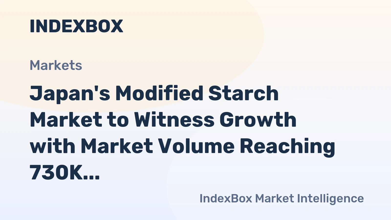 Japan's Modified Starch Market to Witness Growth with Market Volume Reaching 730K Tons and Value Reaching $722M by 2035