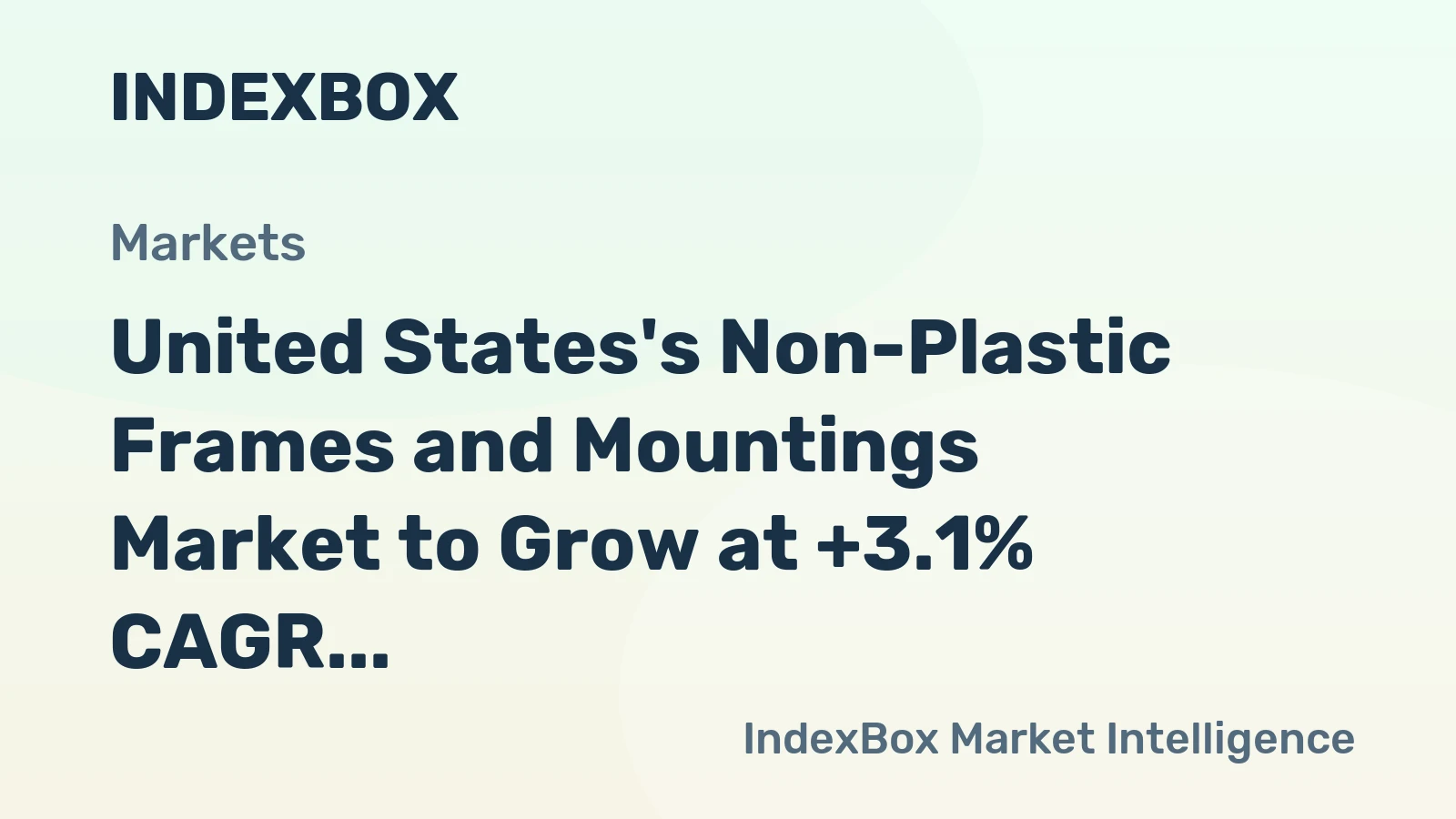 United States's Non-Plastic Frames and Mountings Market to Grow at +3.1% CAGR, Reaching 100M Units by 2035