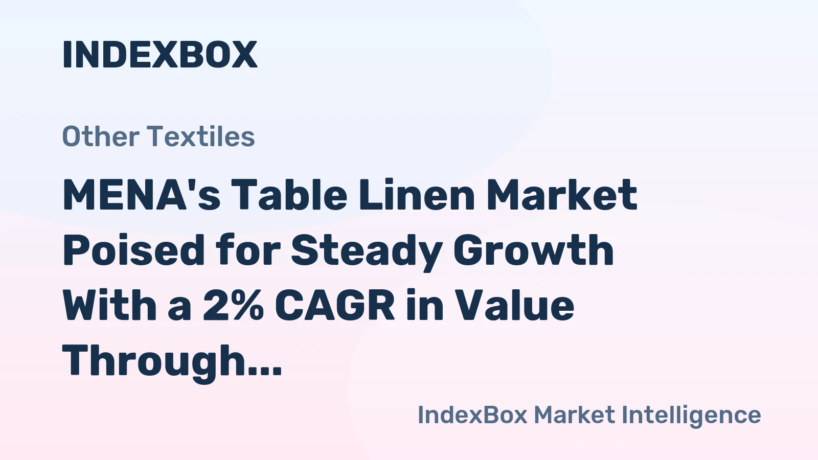 MENA's Table Linen Market Poised for Steady Growth With a 2% CAGR in Value Through 2035