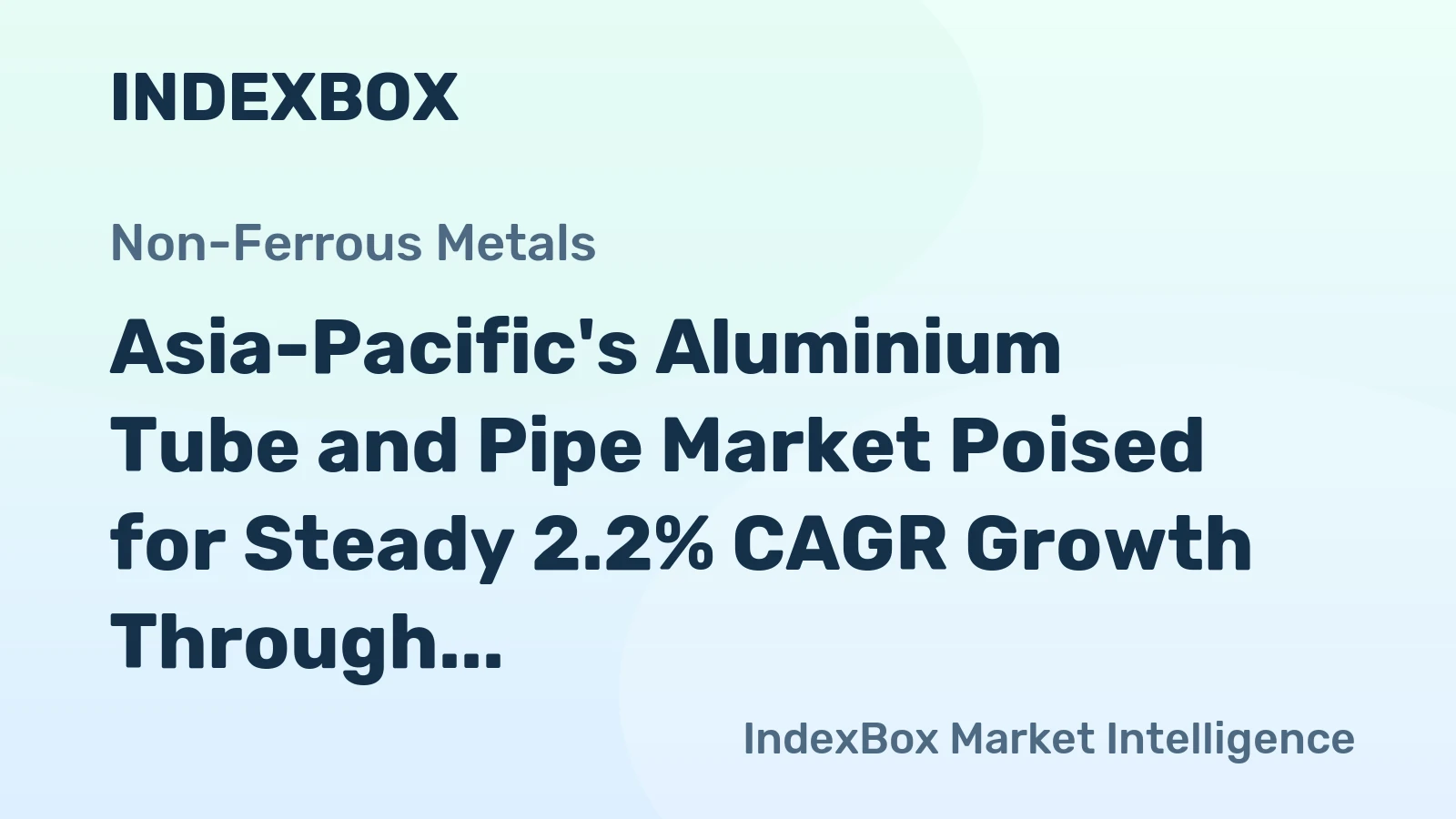 Asia-Pacific's Aluminium Tube and Pipe Market Poised for Steady 2.2% CAGR Growth Through 2035