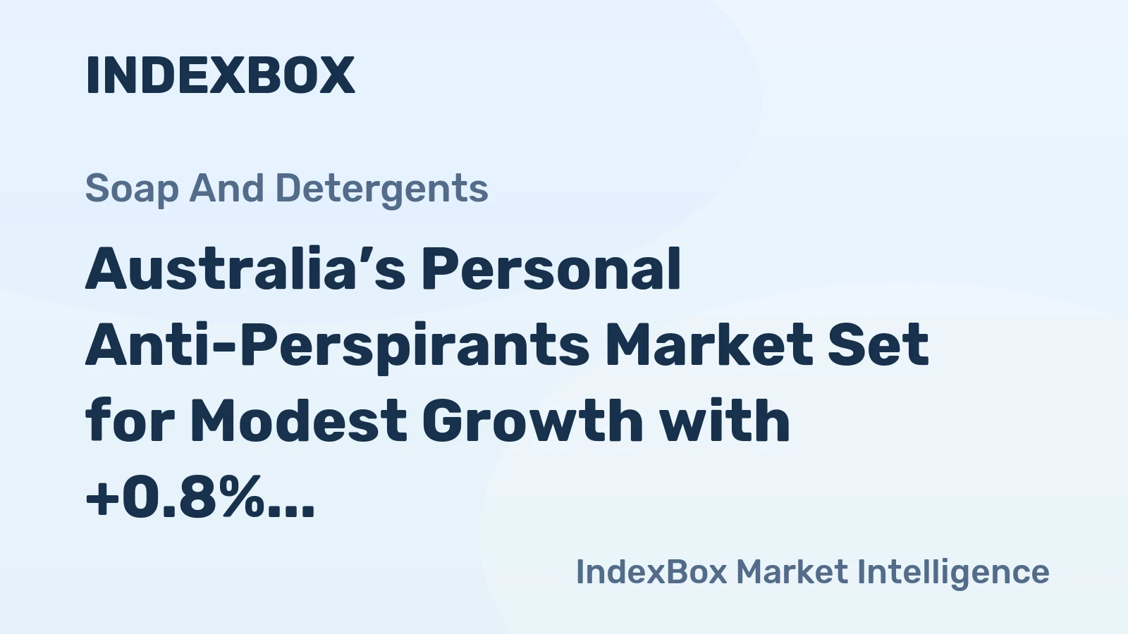 Australia’s Personal Anti-Perspirants Market Set for Modest Growth with +0.8% Value CAGR