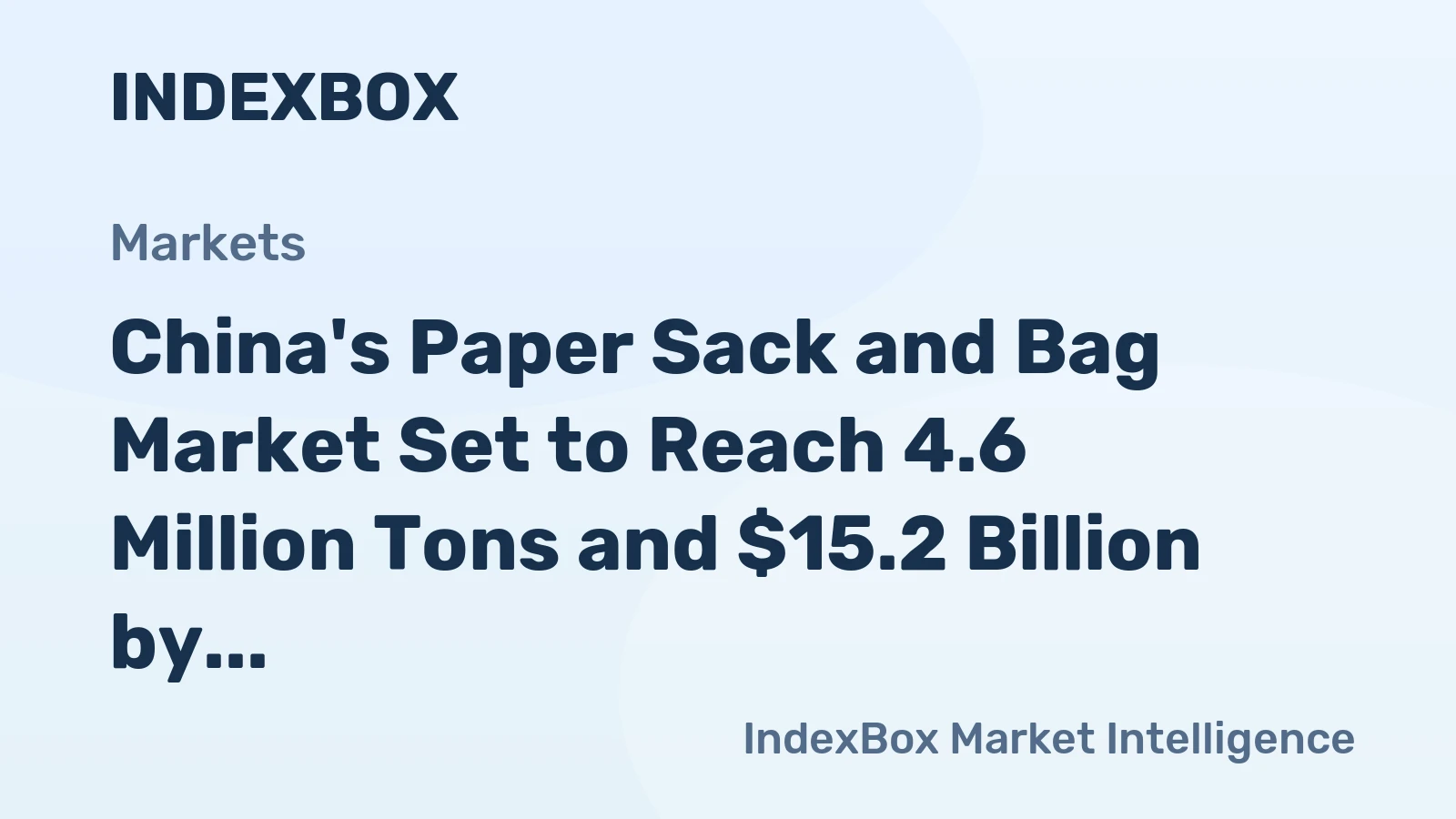 China's Paper Sack and Bag Market Set to Reach 4.6 Million Tons and $15.2 Billion by 2035