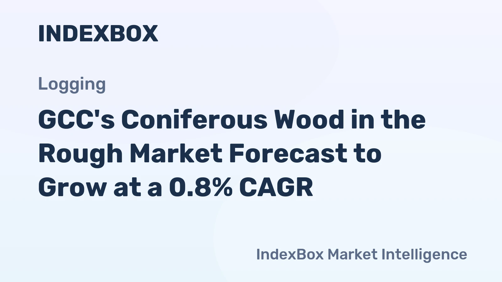 GCC's Coniferous Wood in the Rough Market Forecast to Grow at a 0.8% CAGR