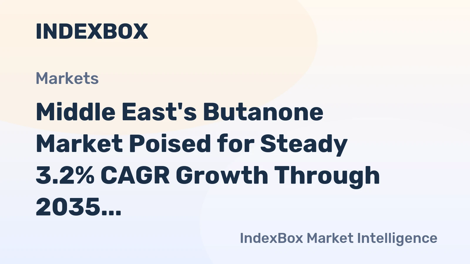 Middle East's Butanone Market Poised for Steady 3.2% CAGR Growth Through 2035