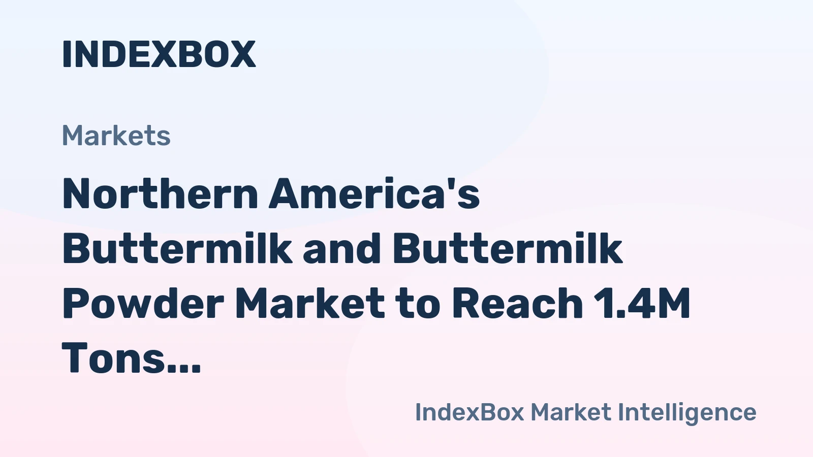 Northern America's Buttermilk and Buttermilk Powder Market to Reach 1.4M Tons and $4.3B by 2035, Fueled by Increasing Demand