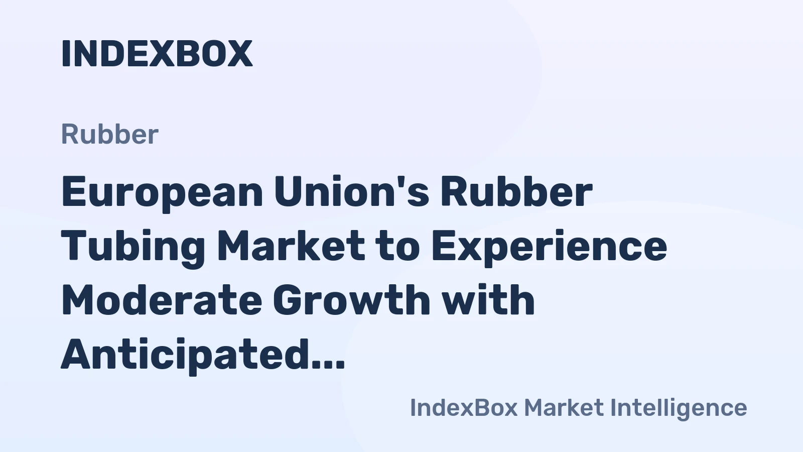 European Union's Rubber Tubing Market to Experience Moderate Growth with Anticipated CAGR of +0.9% from 2024 to 2035
