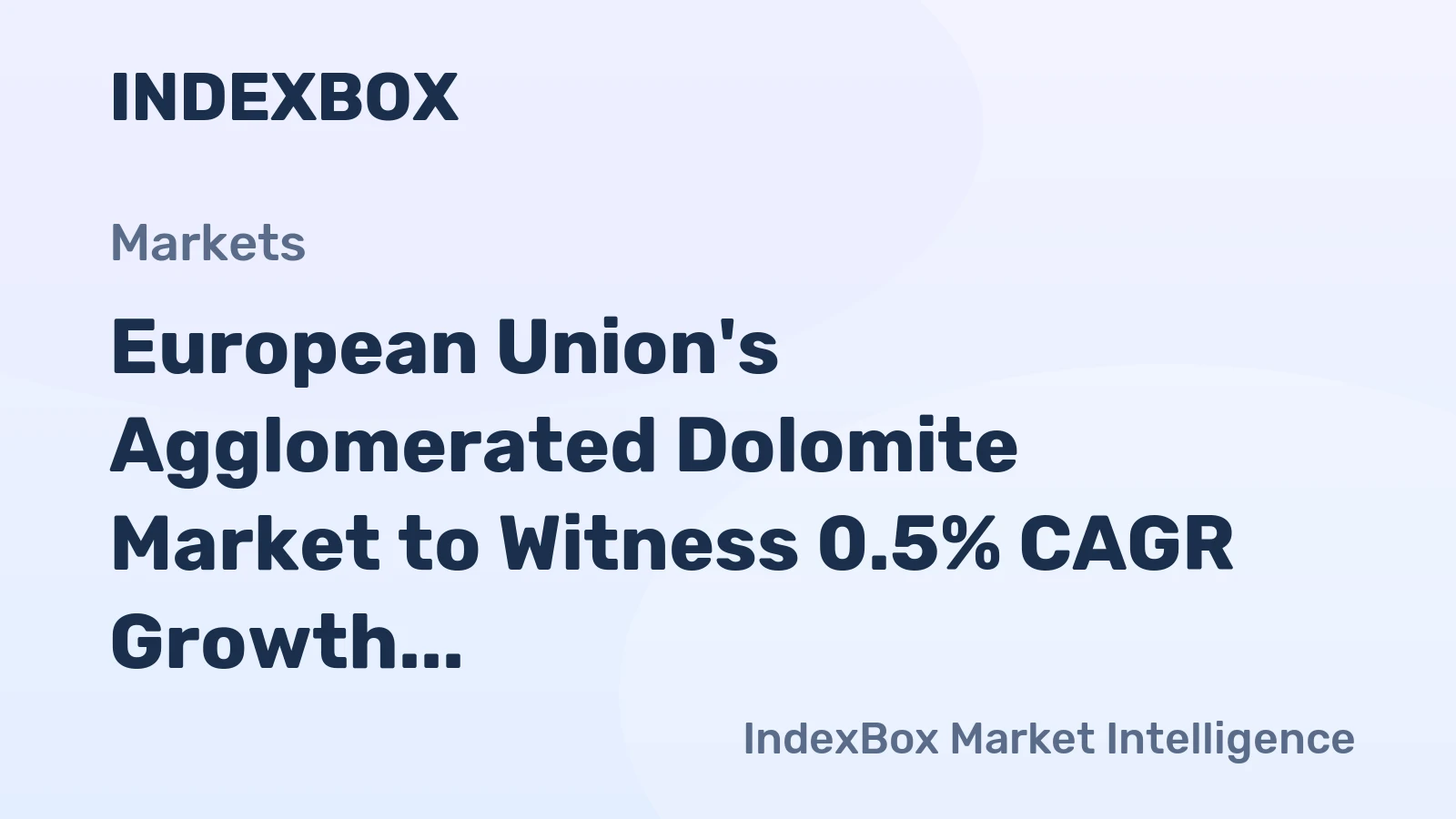 European Union's Agglomerated Dolomite Market to Witness 0.5% CAGR Growth Through 2035