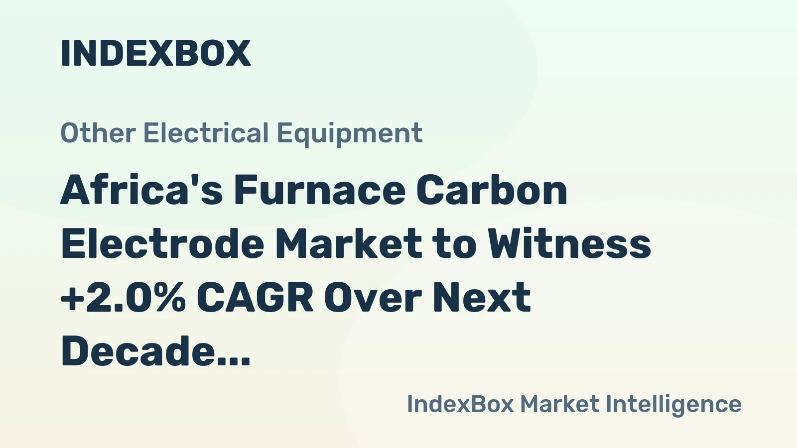 Africa's Furnace Carbon Electrode Market to Witness +2.0% CAGR Over Next Decade