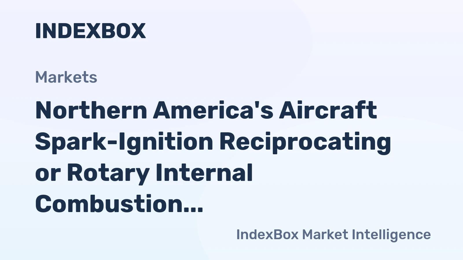 Northern America's Aircraft Spark-Ignition Reciprocating or Rotary Internal Combustion Piston Engines Market to Reach 7.5K Units by 2035, Valued at $146M