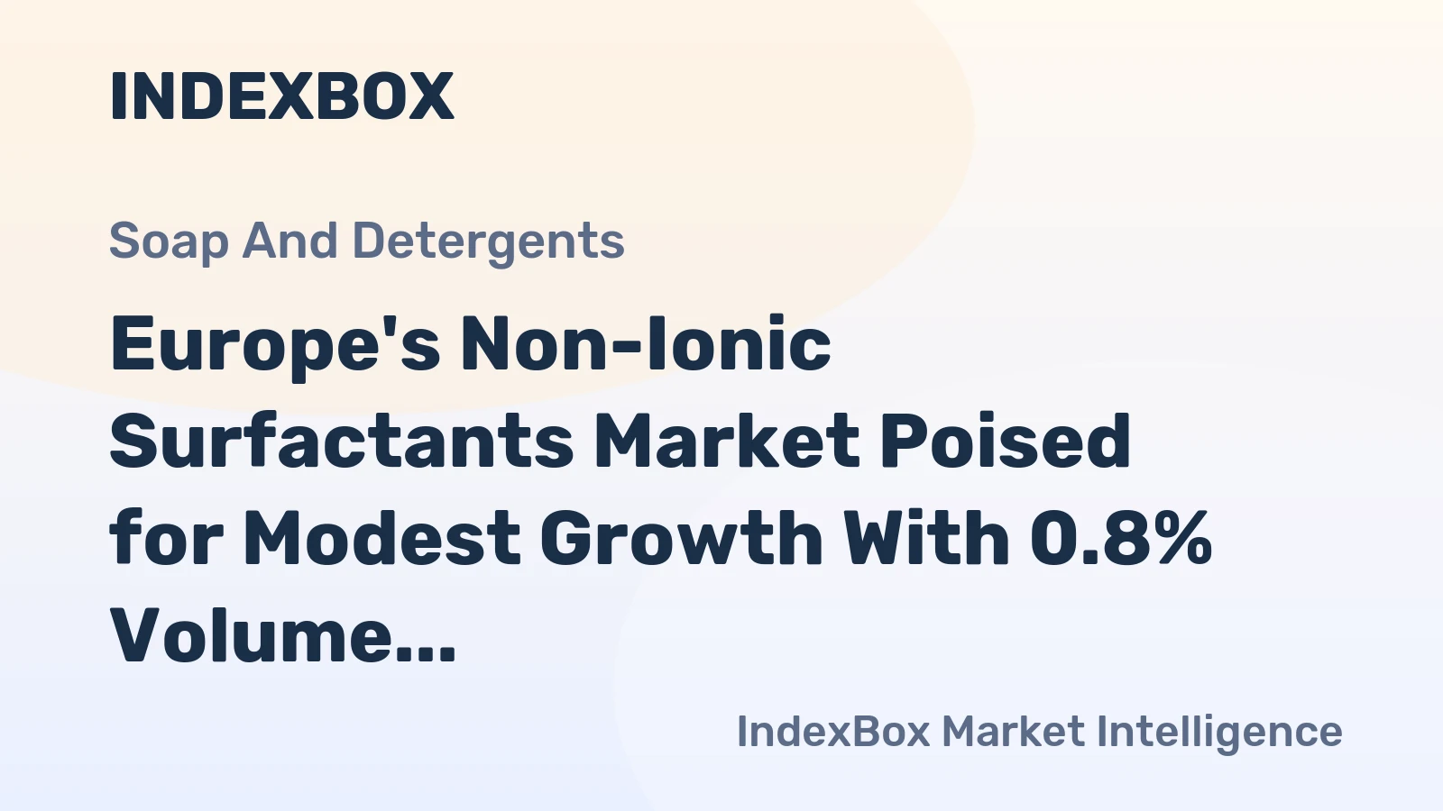 Europe's Non-Ionic Surfactants Market Poised for Modest Growth With 0.8% Volume CAGR Through 2035