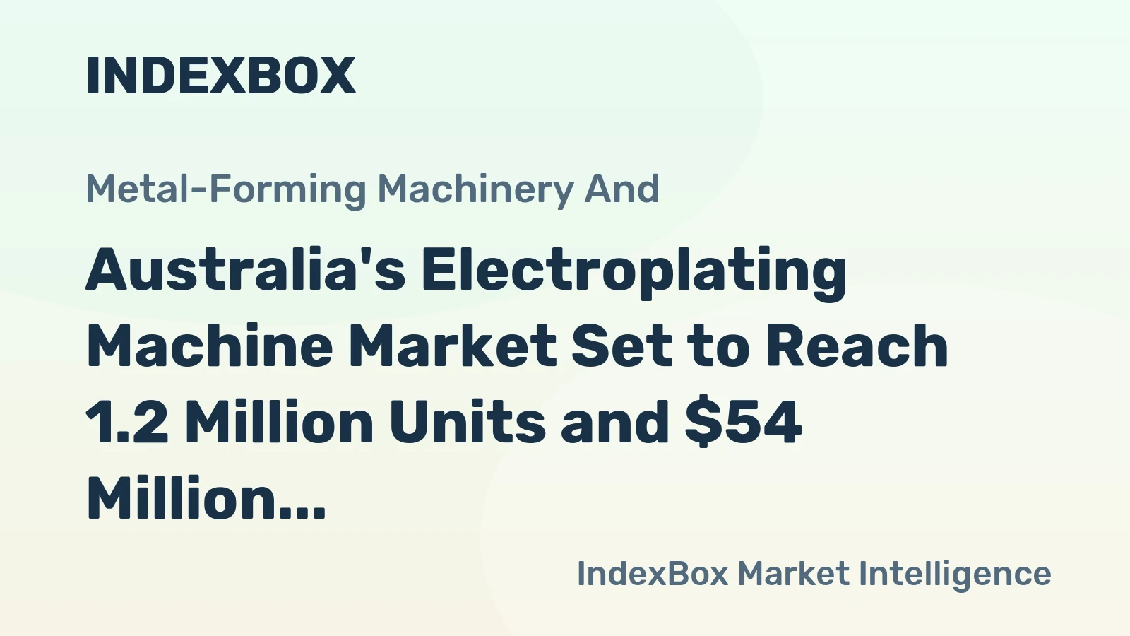 Australia's Electroplating Machine Market Set to Reach 1.2 Million Units and $54 Million in Value by 2035