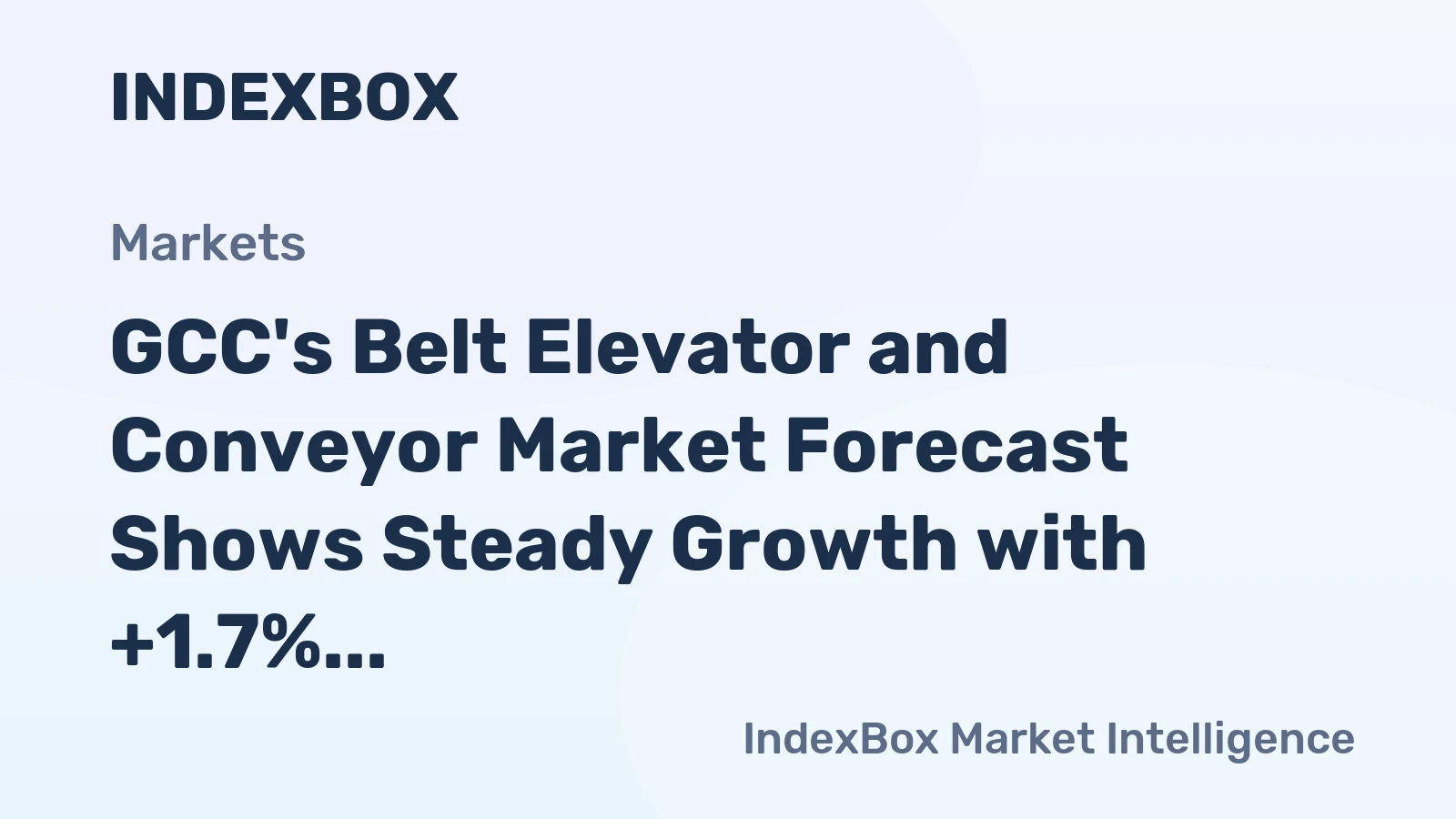 GCC's Belt Elevator and Conveyor Market Forecast Shows Steady Growth with +1.7% Value CAGR