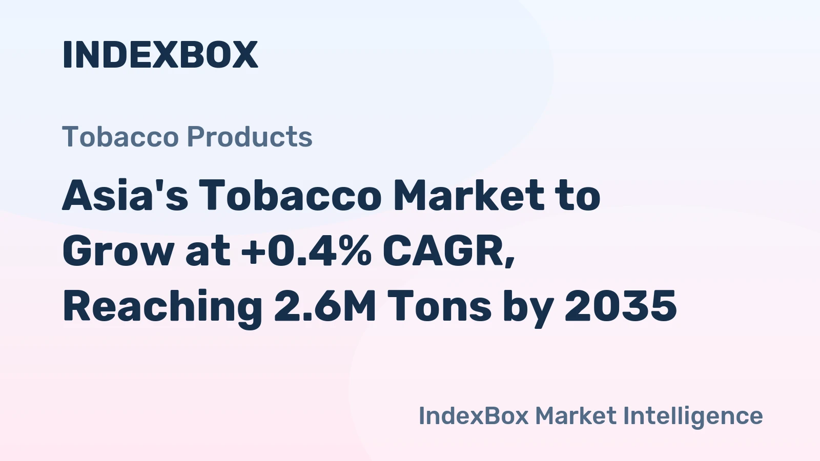 Asia's Tobacco Market to Grow at +0.4% CAGR, Reaching 2.6M Tons by 2035