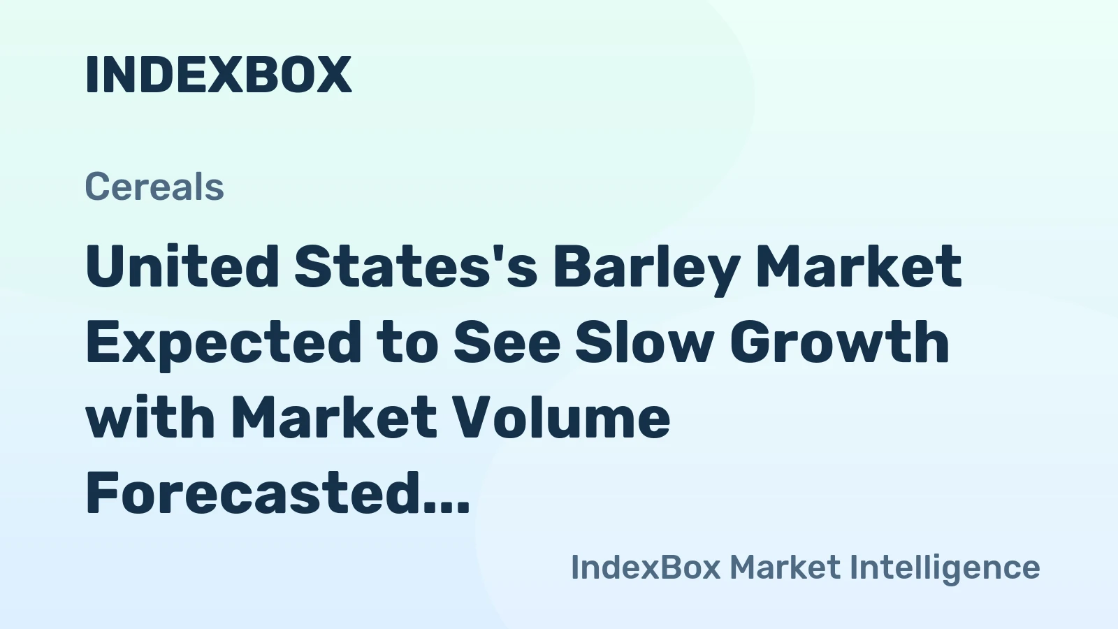 United States's Barley Market Expected to See Slow Growth with Market Volume Forecasted to Reach 4.3M Tons and Market Value to Reach $1.3B by 2035