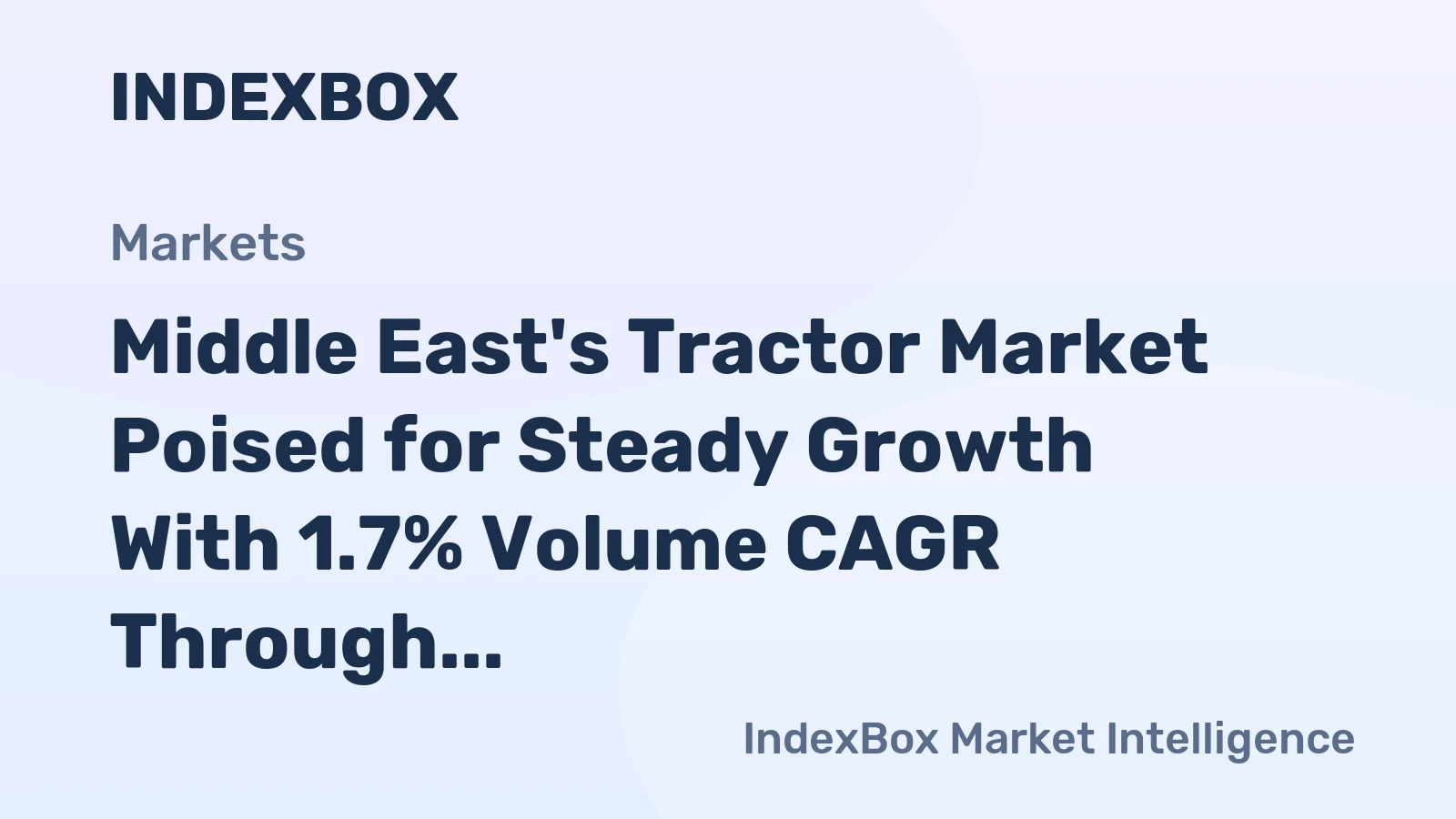 Middle East's Tractor Market Poised for Steady Growth With 1.7% Volume CAGR Through 2035