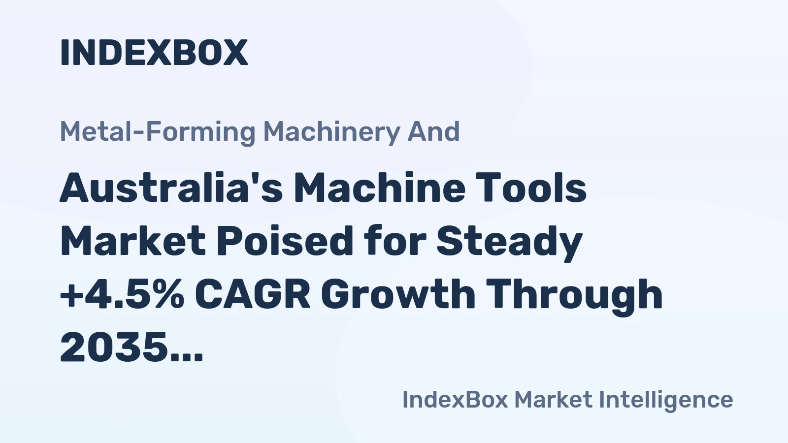Australia's Machine Tools Market Poised for Steady +4.5% CAGR Growth Through 2035