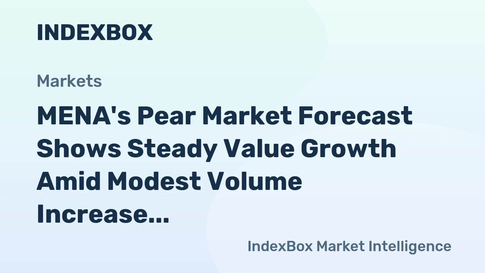 MENA's Pear Market Forecast Shows Steady Value Growth Amid Modest Volume Increase