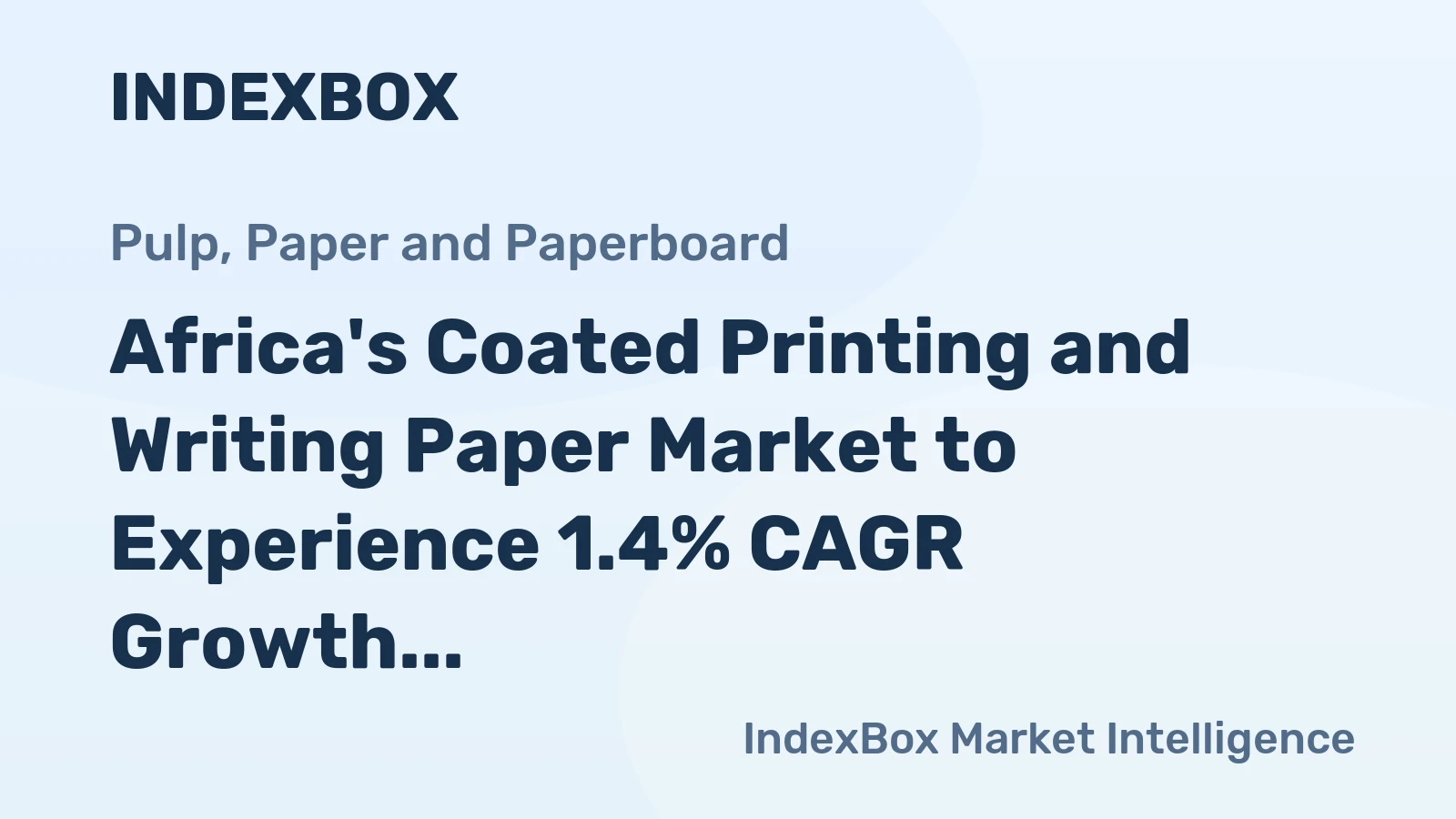 Africa's Coated Printing and Writing Paper Market to Experience 1.4% CAGR Growth Over Next Decade