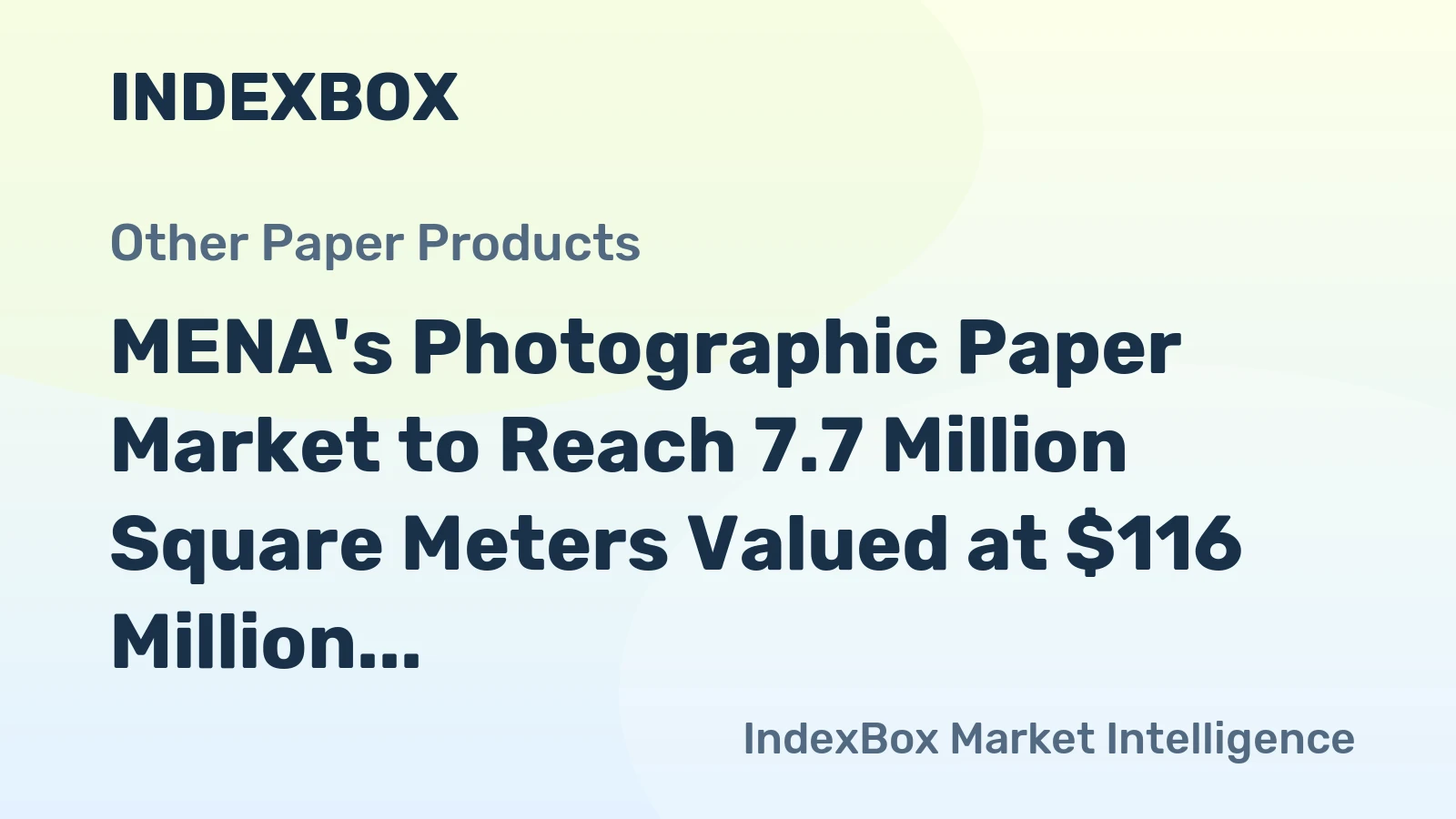 MENA's Photographic Paper Market to Reach 7.7 Million Square Meters Valued at $116 Million by 2035