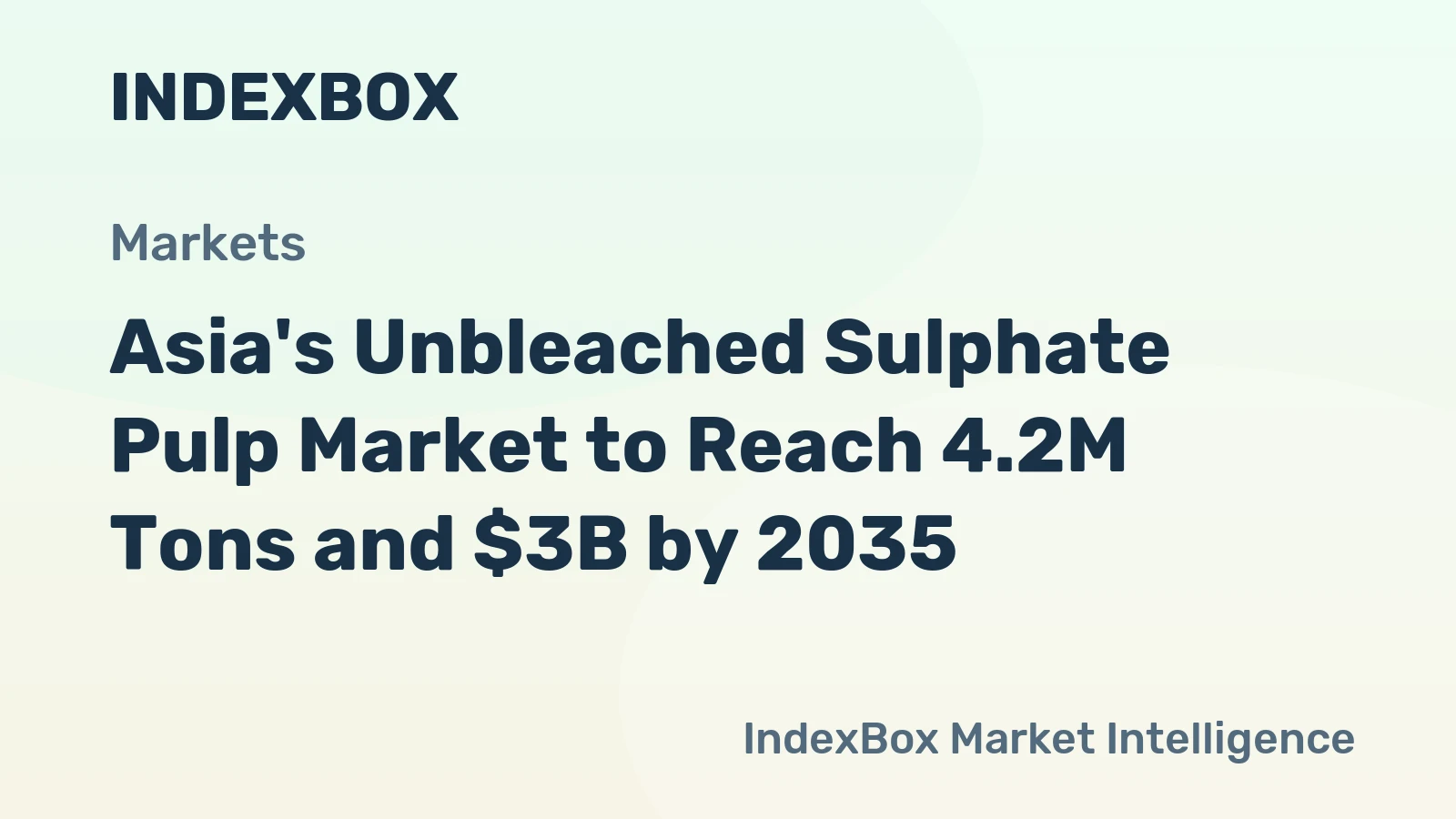 Asia's Unbleached Sulphate Pulp Market to Reach 4.2M Tons and $3B by 2035