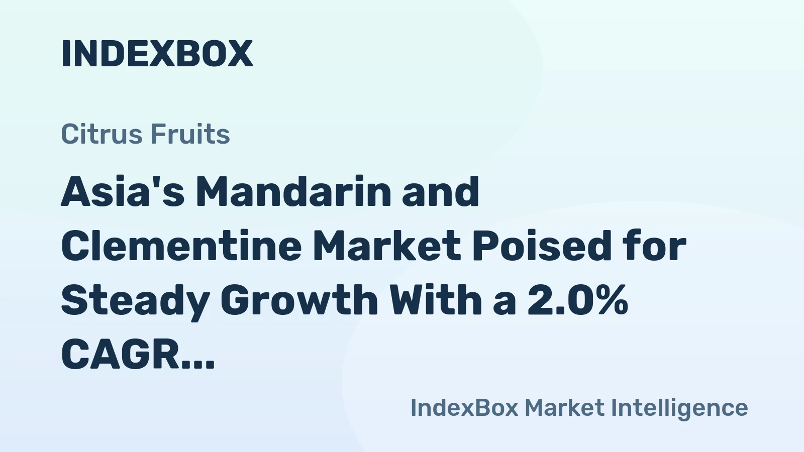 Asia's Mandarin and Clementine Market Poised for Steady Growth With a 2.0% CAGR Through 2035